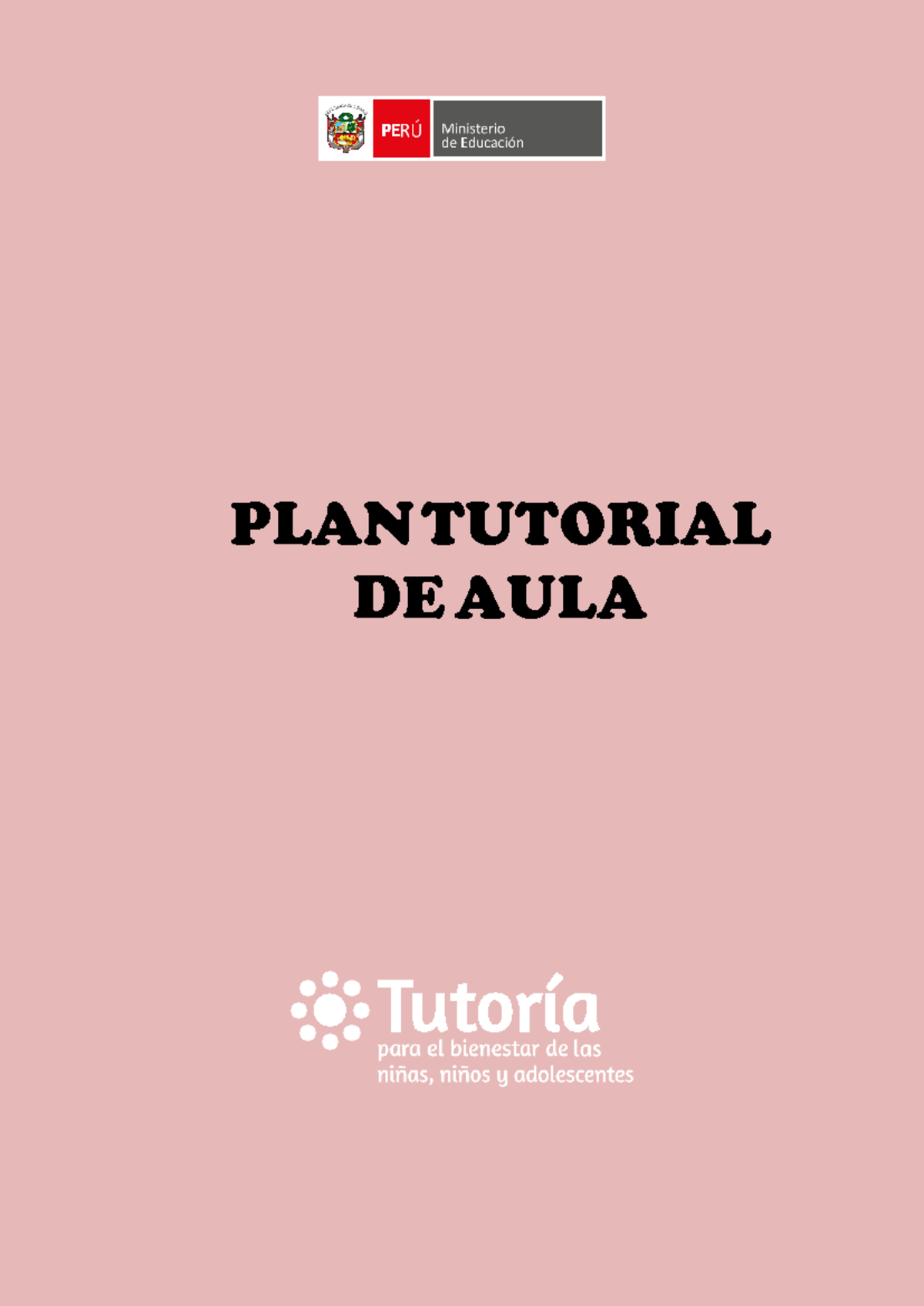 Esquema DEL PLAN Tutorial DE AULA - PLAN TUTORIAL DE AULA UGEL : 09 de Huaura INSTITUCIÓN ...