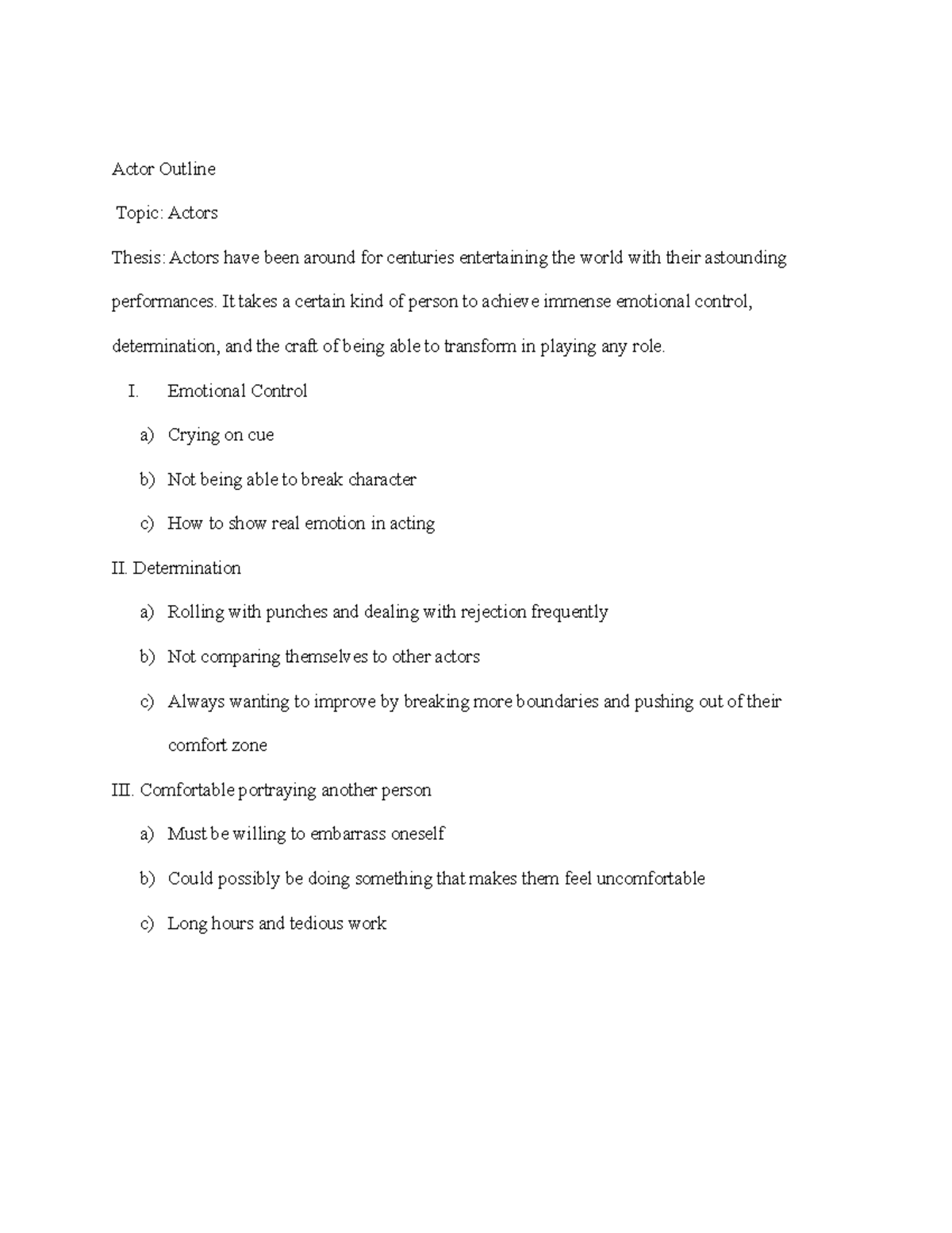 Outline - Actor Outline Topic: Actors Thesis: Actors have been around ...