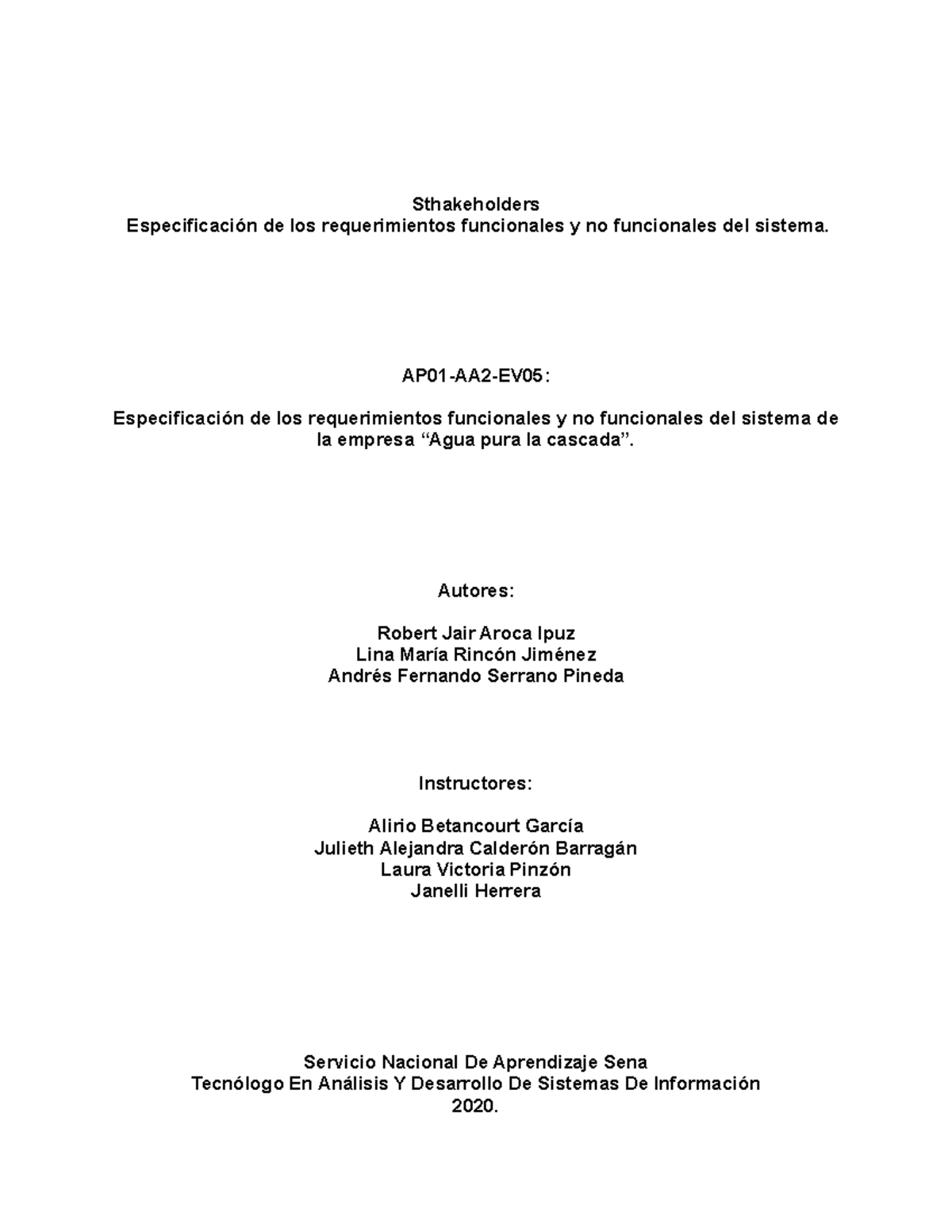 AP01-AA2-EV05 - asd - Sthakeholders Especificación de los requerimientos funcionales y no - Studocu