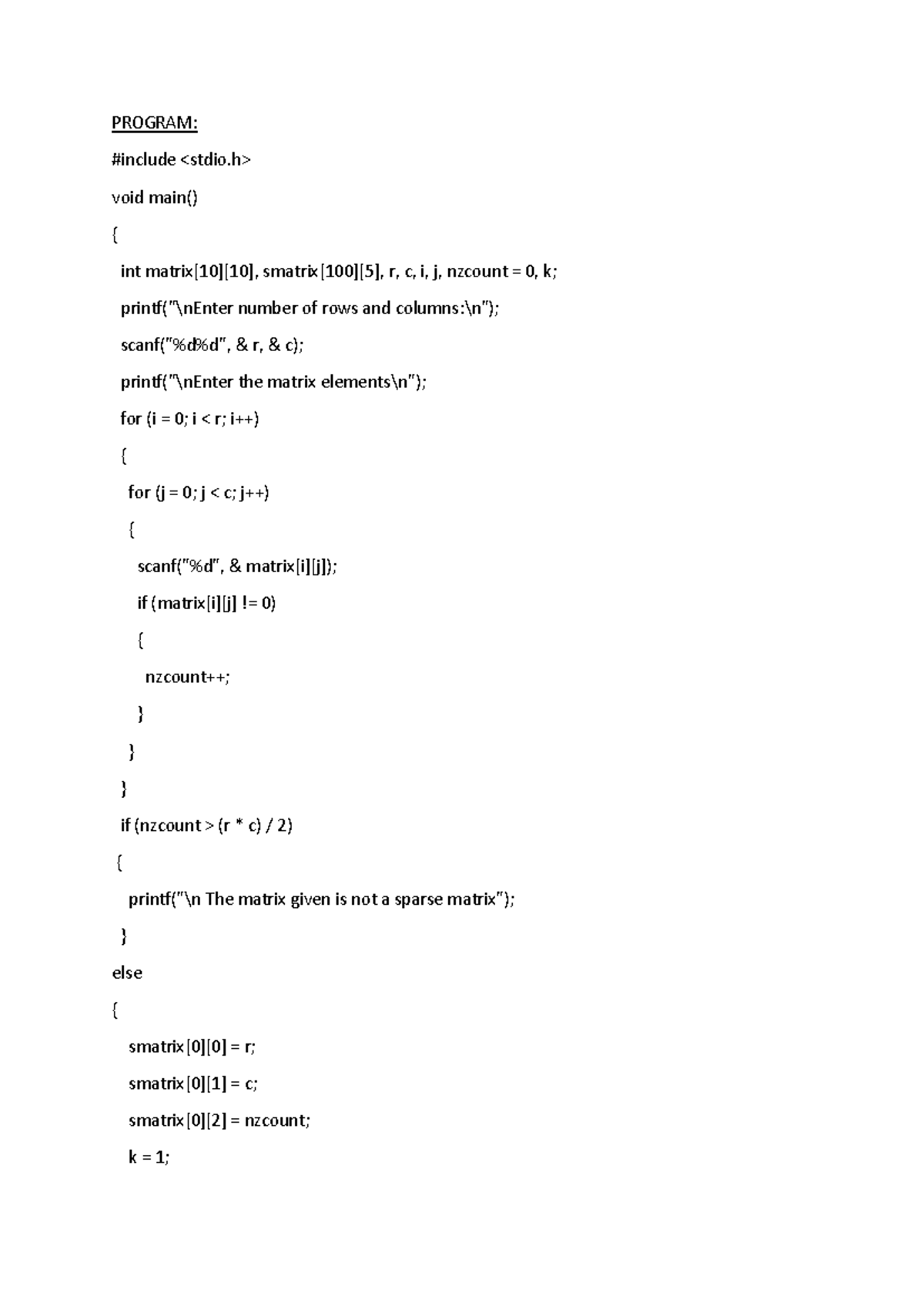 1.Sparse matrix - Nothing - PROGRAM: #include void main() { int matrix[10][10], - Studocu