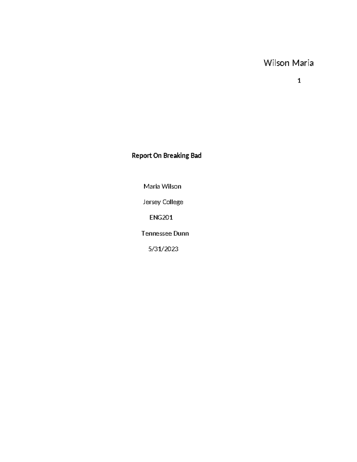 Personal Essay Eng Class - Wilson Maria 1 Report On Breaking Bad Maria ...