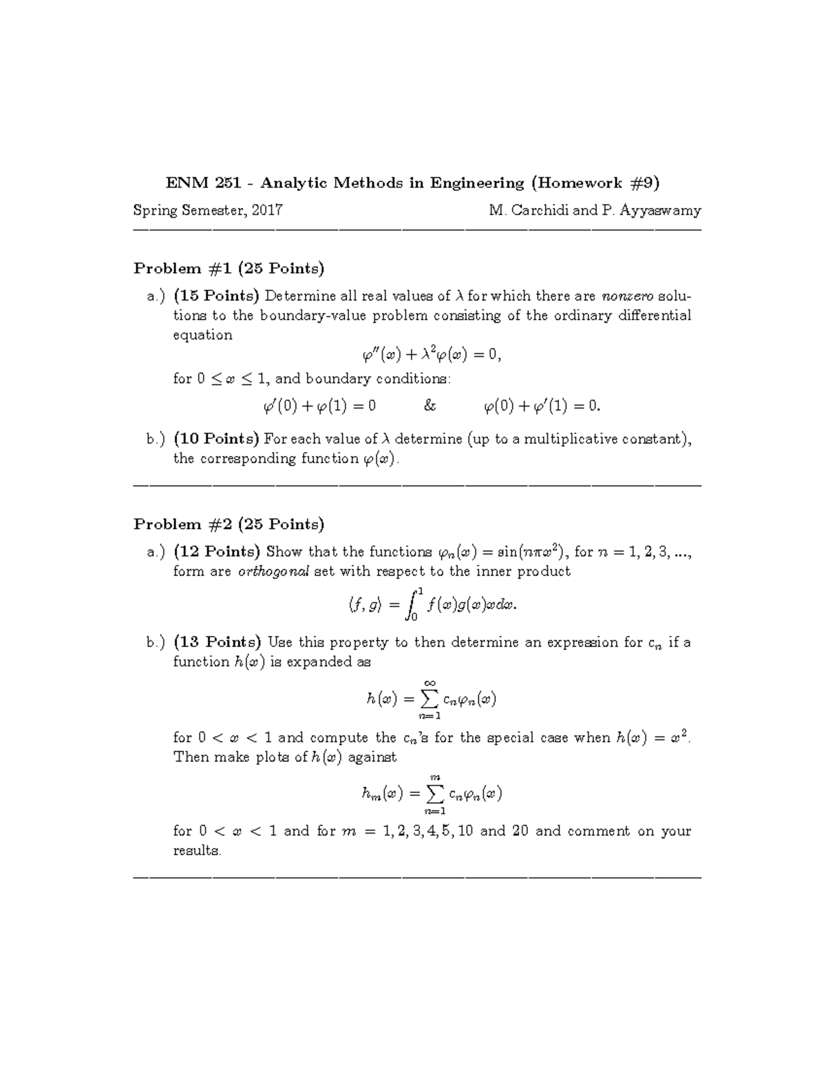 Hmk#9 solutions - ENM 251 - Analytic Methods in Engineering (Homework #9) Spring Semester, 2017 ...