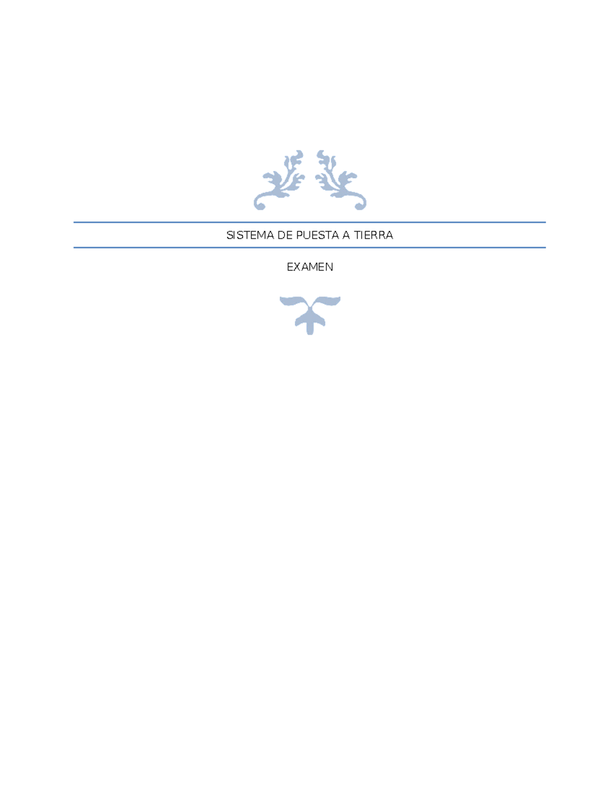 Examen SPT - SISTEMA DE PUESTA A TIERRA EXAMEN ####### Examen Sistema ...
