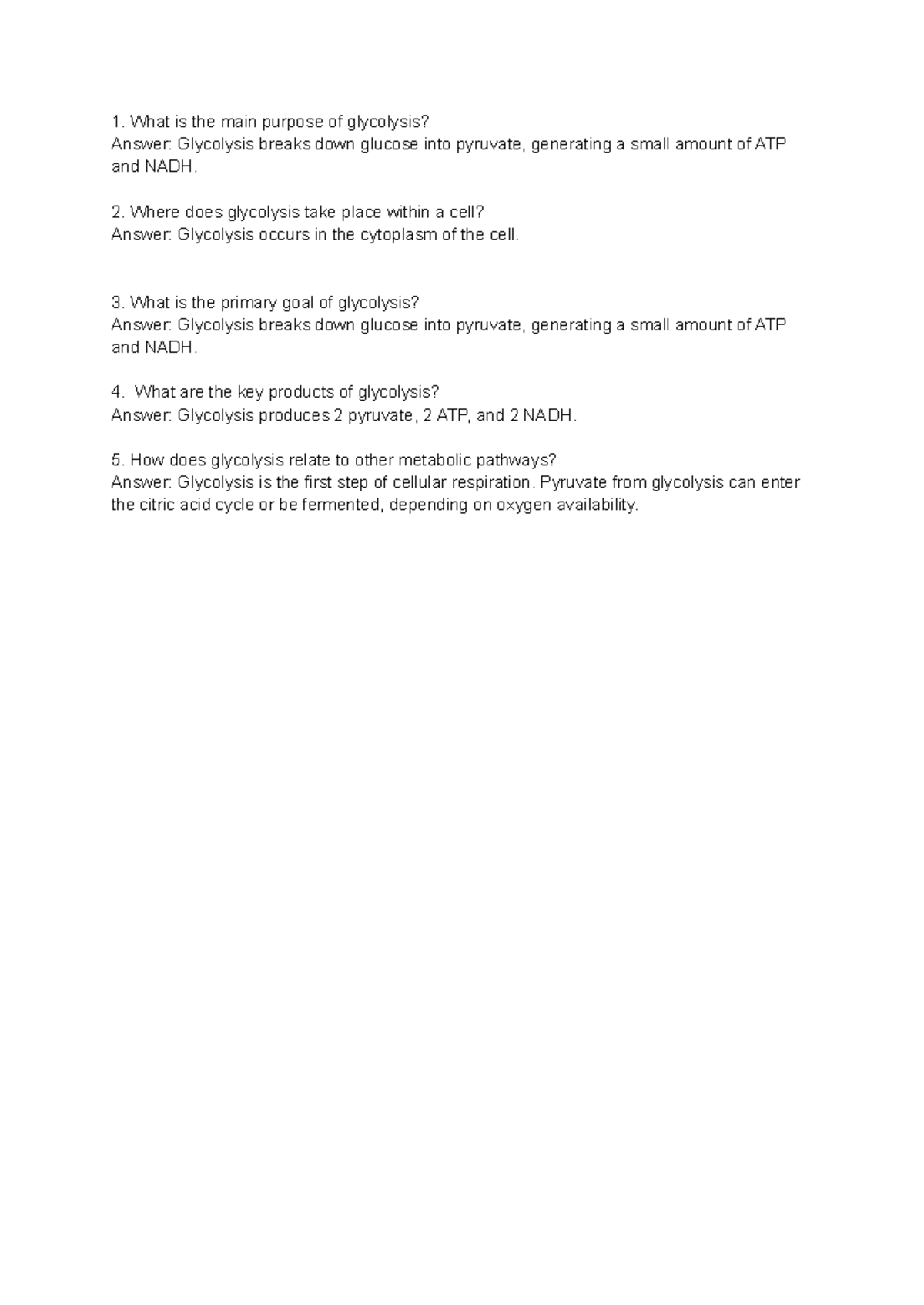 Questions TO ASK - What is the main purpose of glycolysis? Answer ...
