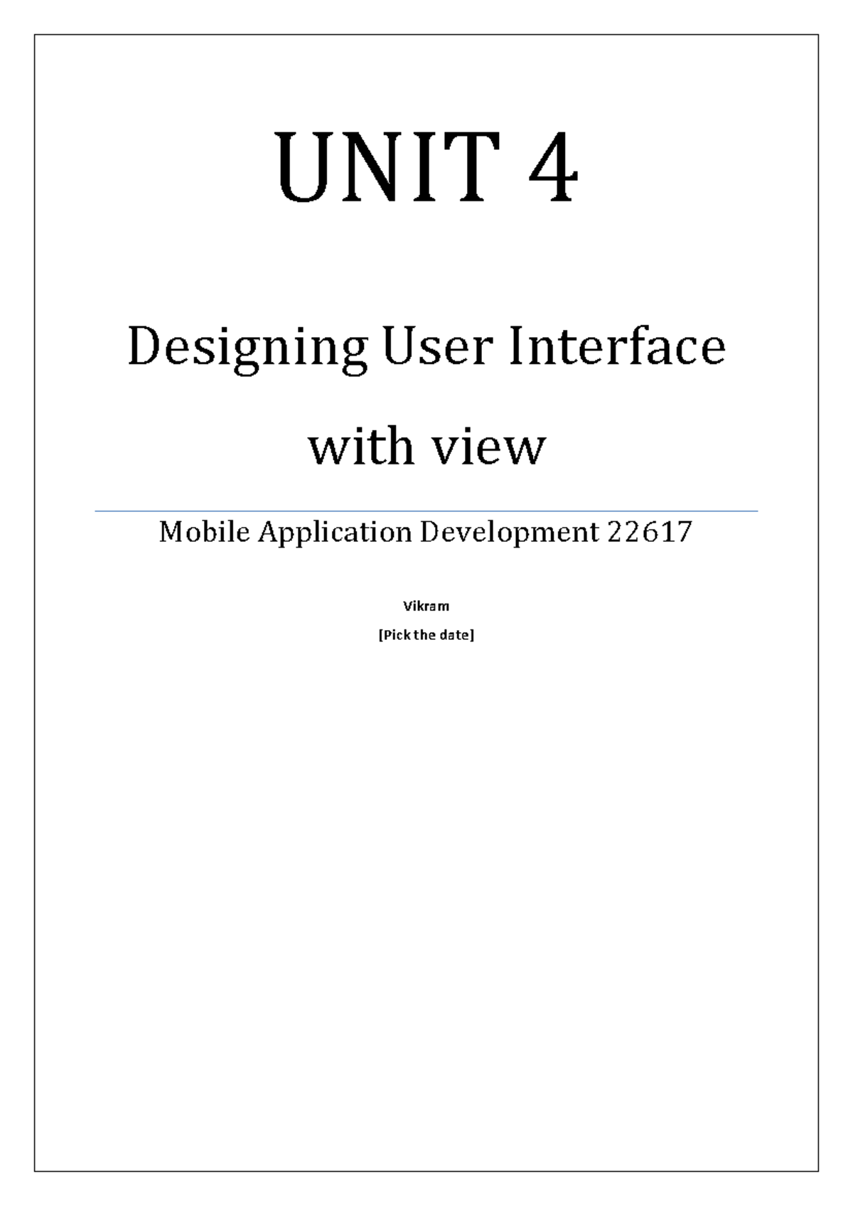 MAD Notes Unit4 - .............................. - UNIT 4 Designing ...