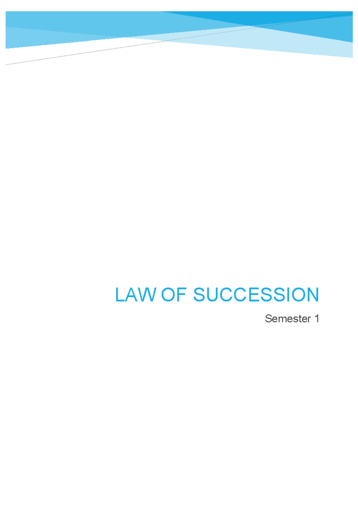 Law of Succession Notes - LAW OF SUCCESSION Semester 1 Introduction ...