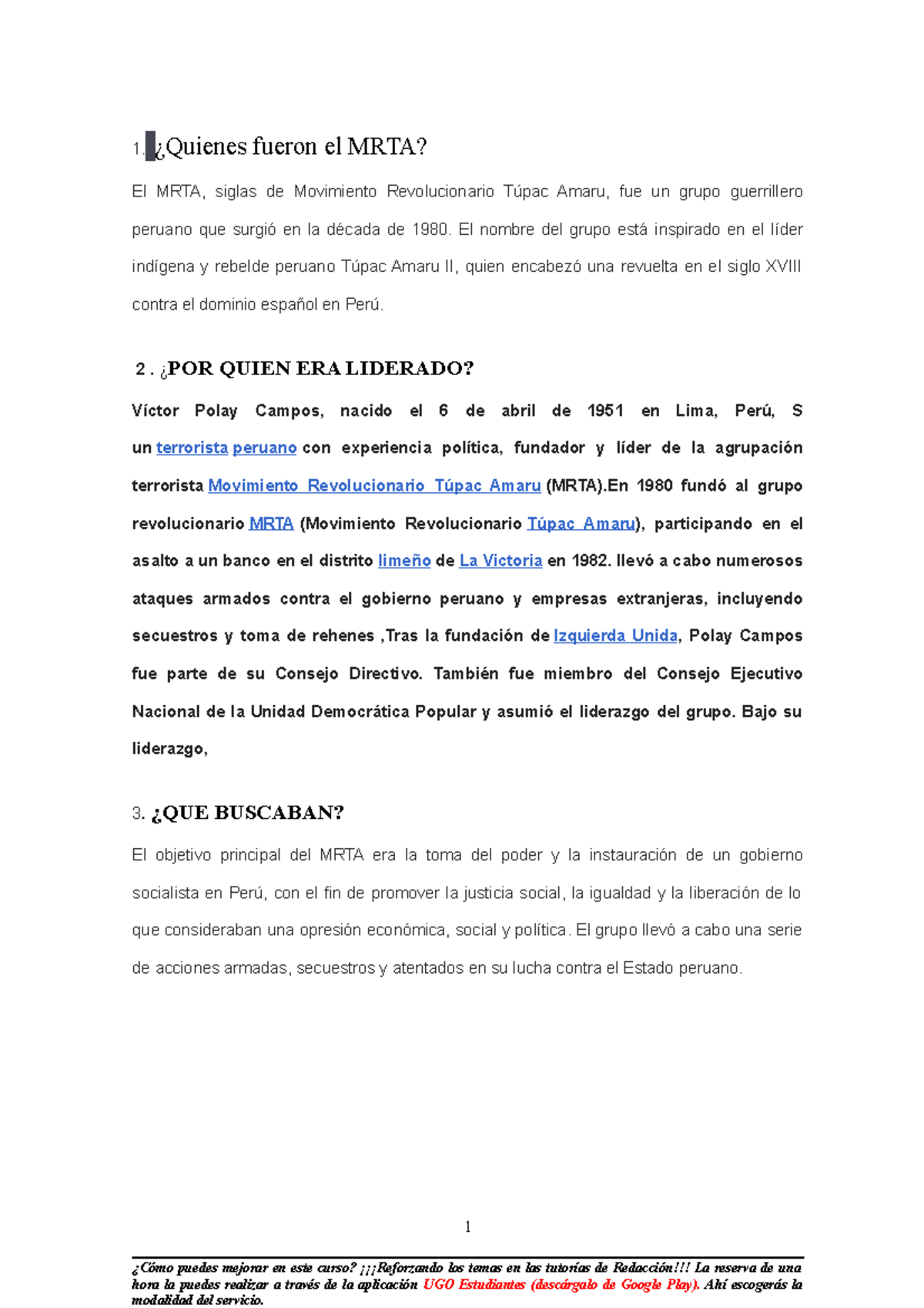 12 - tarea - 1. ¿Quienes fueron el MRTA? El MRTA, siglas de Movimiento ...