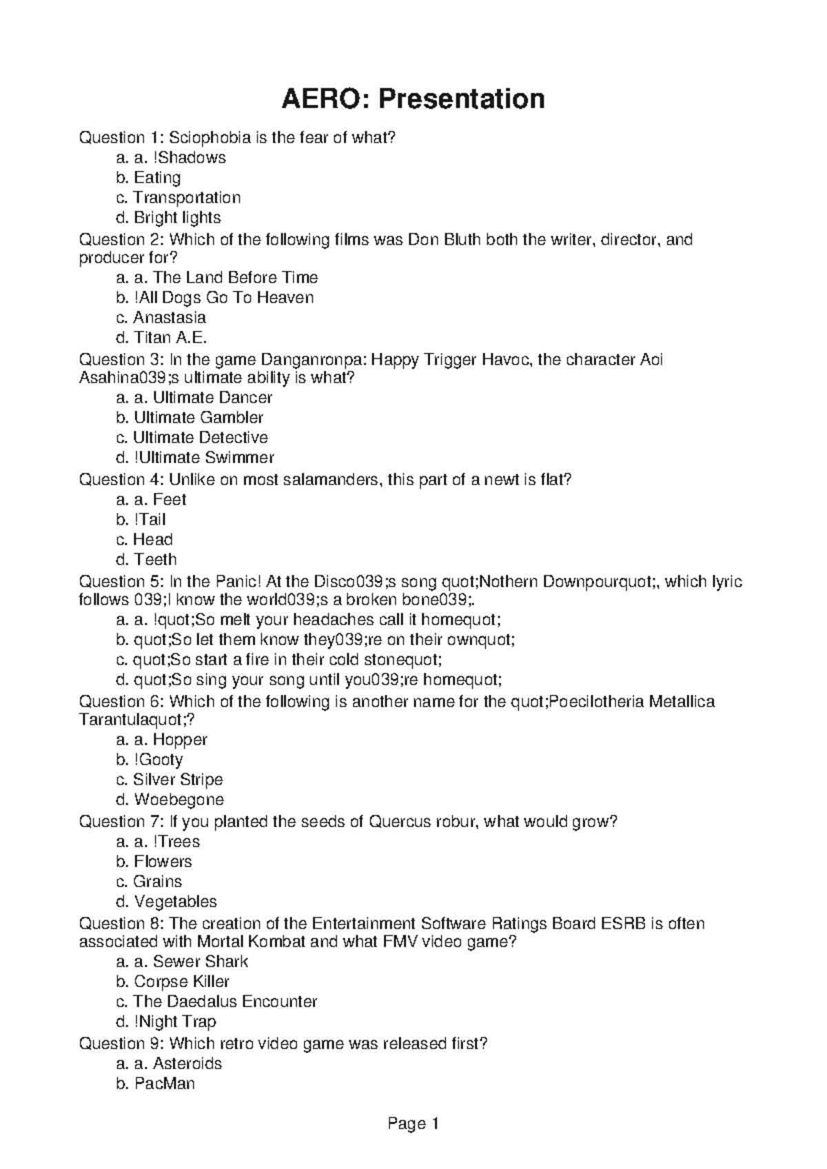 AERO258 Answer 6 - AERO: Presentation Question 1: Sciophobia is the ...