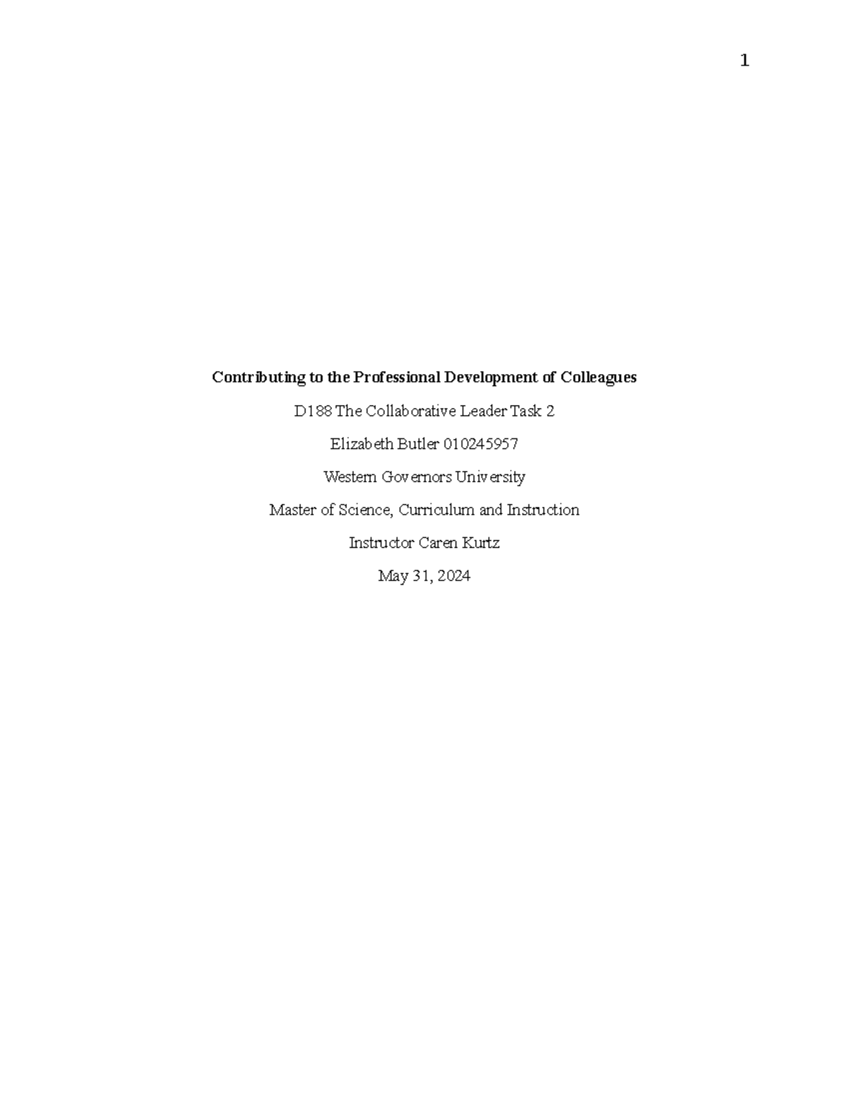 D188 Task 2 - The collaborative leader task 2 - Contributing to the Professional Development of ...