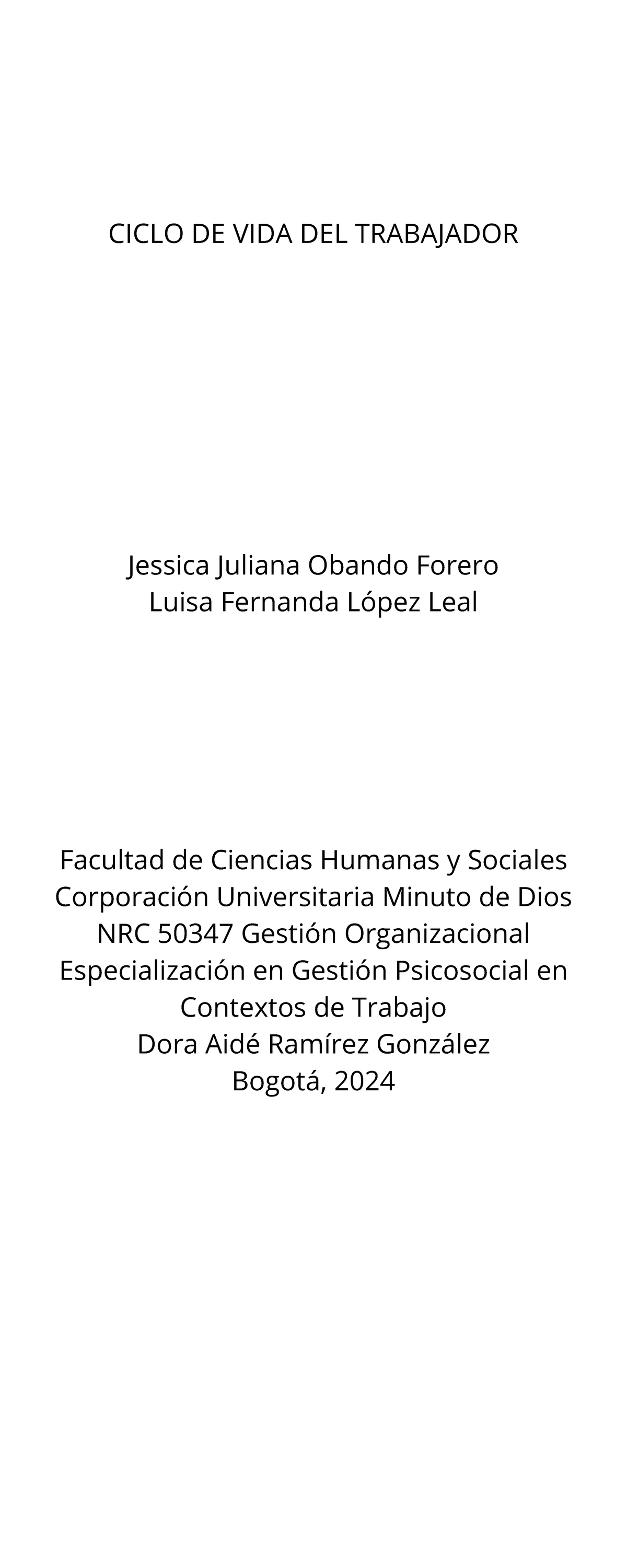Lopez Luisa y Obando Jessica Linea de Tiempo - CICLO DE VIDA DEL TRABAJADOR Jessica Juliana ...