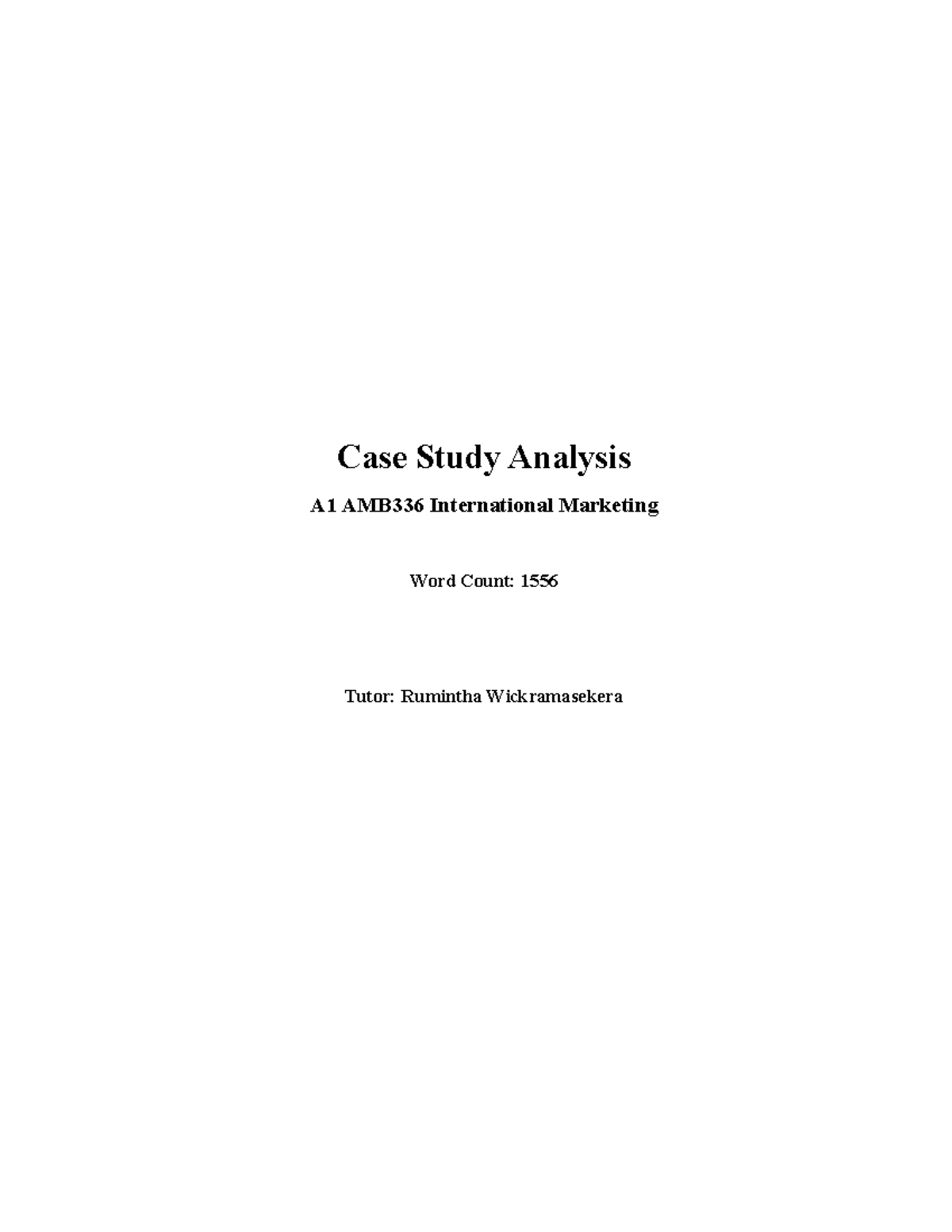 Assignment 1 Case Analysis - Summer Sem - Case Study Analysis A1 AMB336 ...