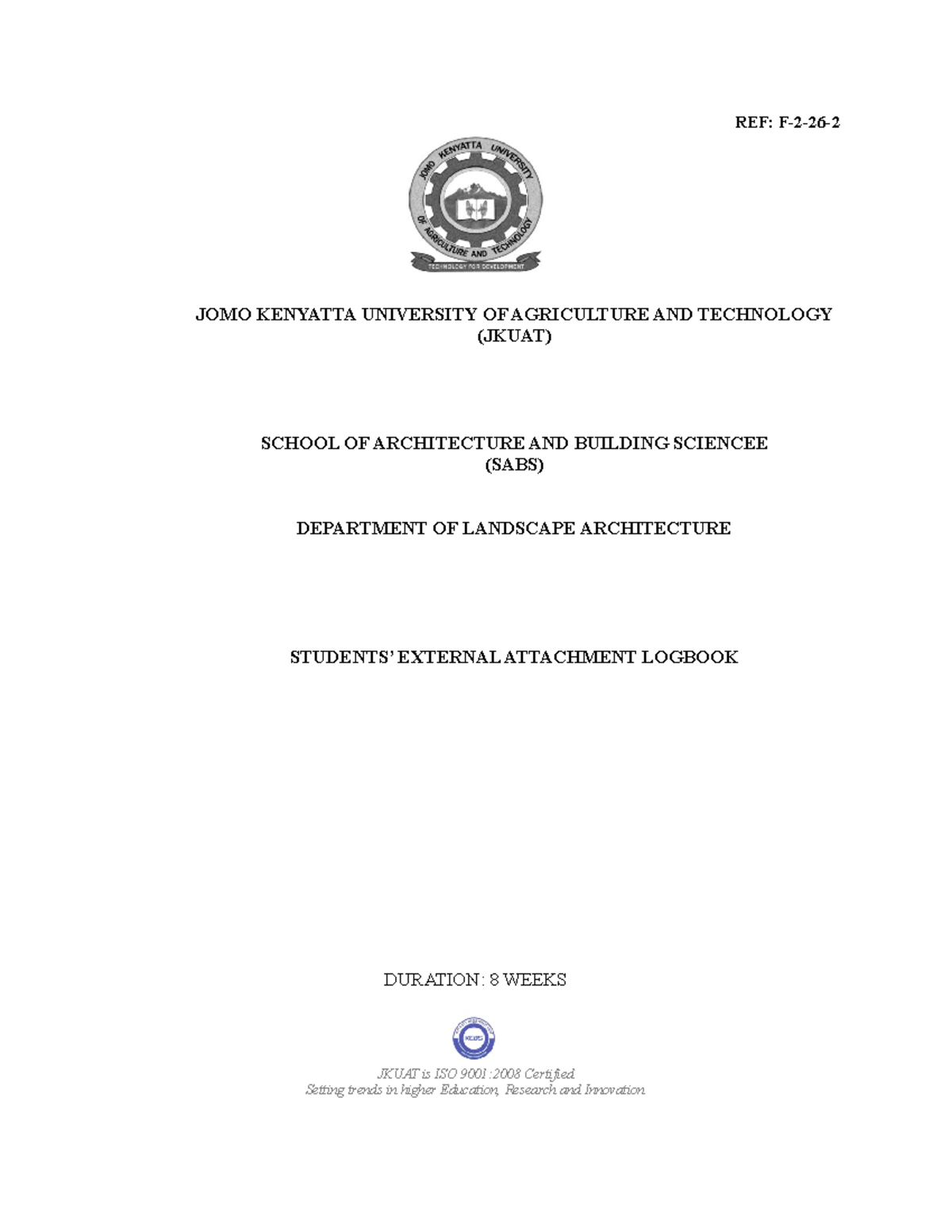 Logbook - REF: F-2-26- JOMO KENYATTA UNIVERSITY OF AGRICULTURE AND ...