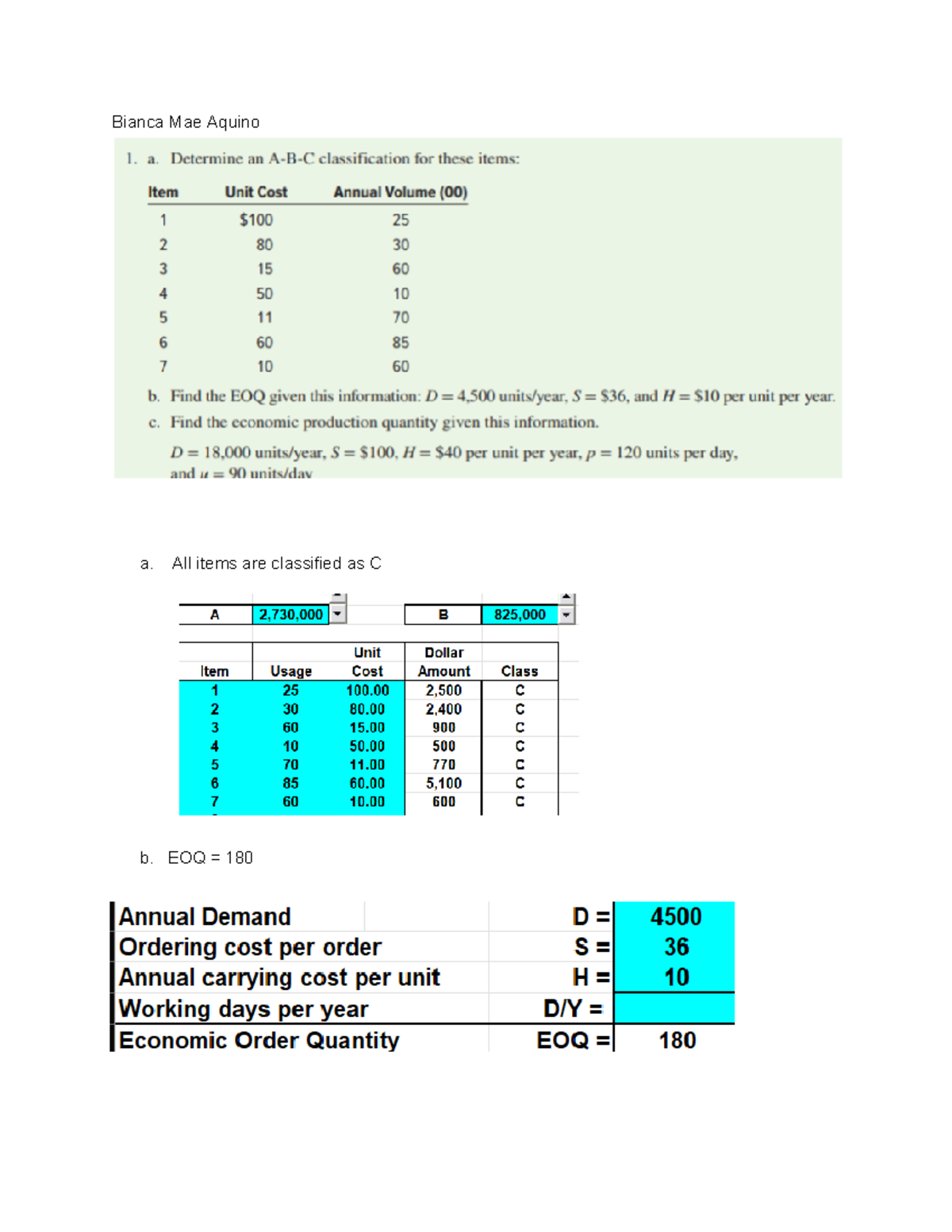 Problem Solving 6 Aquino - Bianca Mae Aquino a. All items are classified as C b. EOQ = 180 c ...