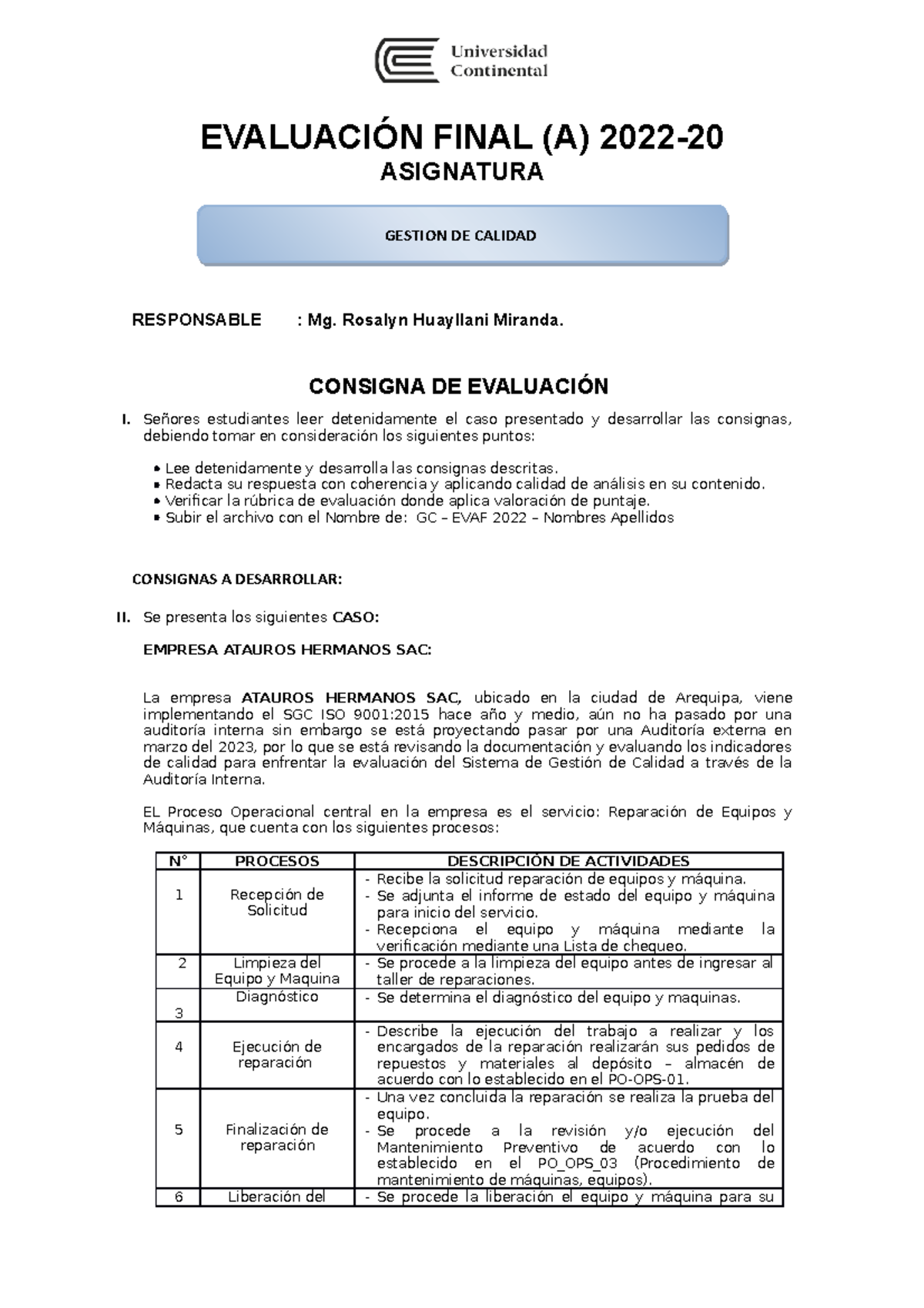 EV Final- Gestion Calidad -TIPO A-2022-20 - EVALUACIÓN FINAL (A) 2022- ASIGNATURA RESPONSABLE ...