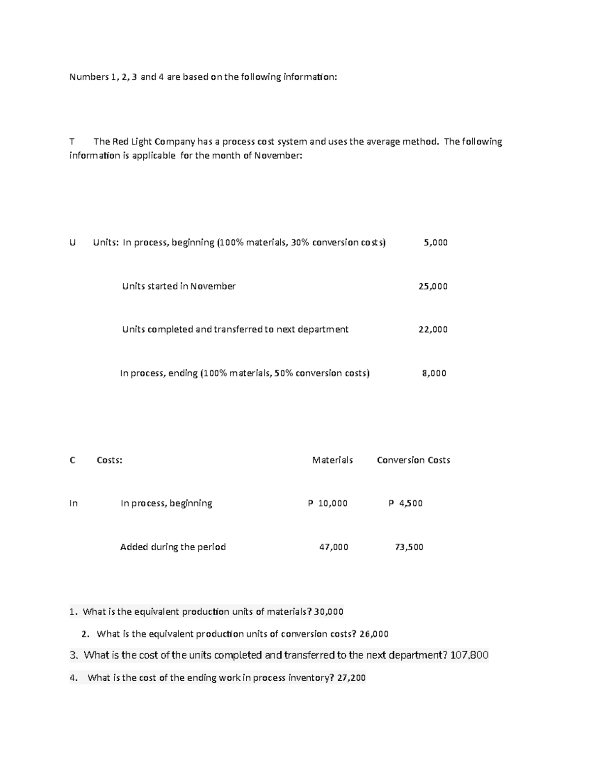 CAC final exam - Numbers 1, 2, 3 and 4 are based on the following ...