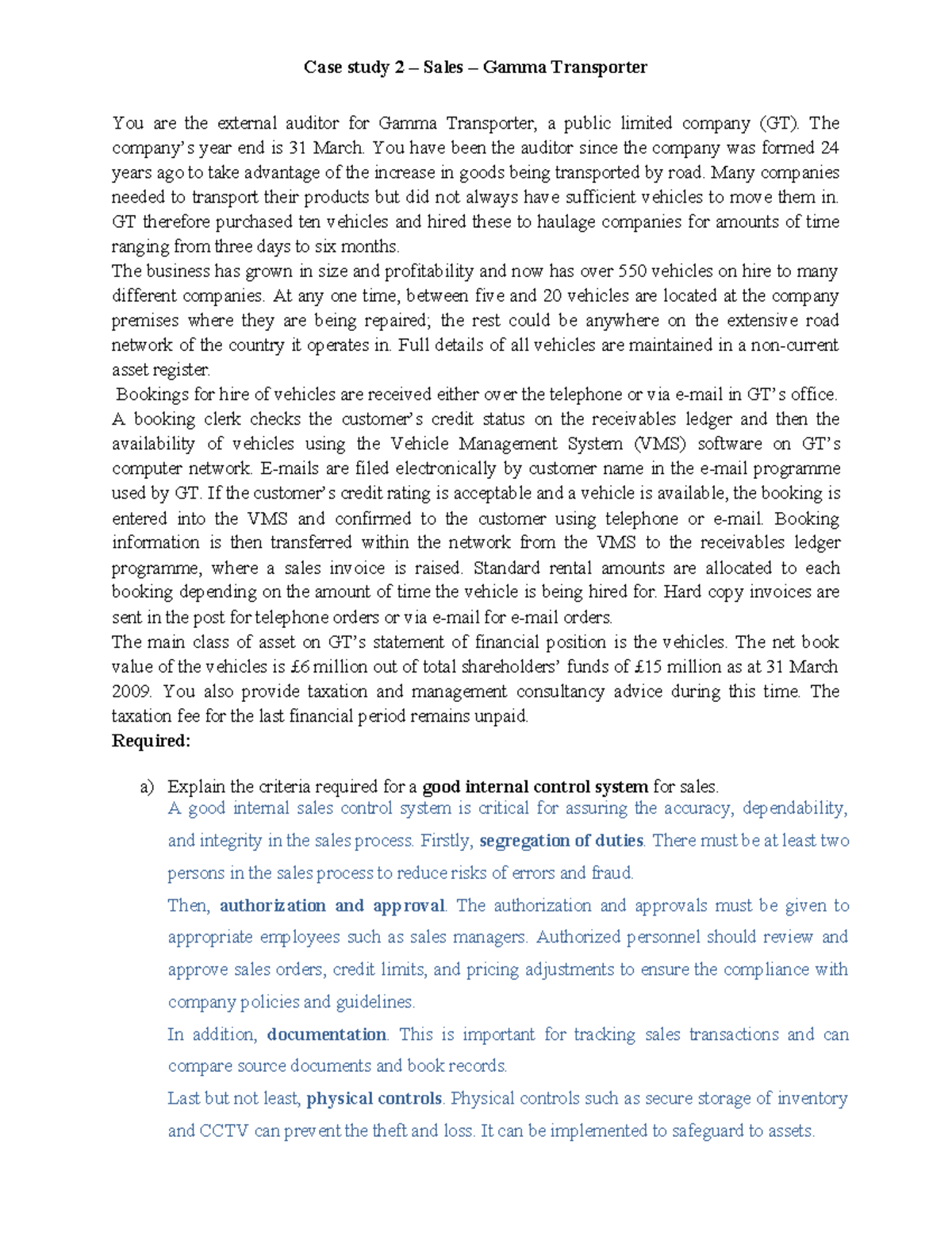 Case Study 10 - Case study 2 – Sales – Gamma Transporter You are the external auditor for Gamma ...