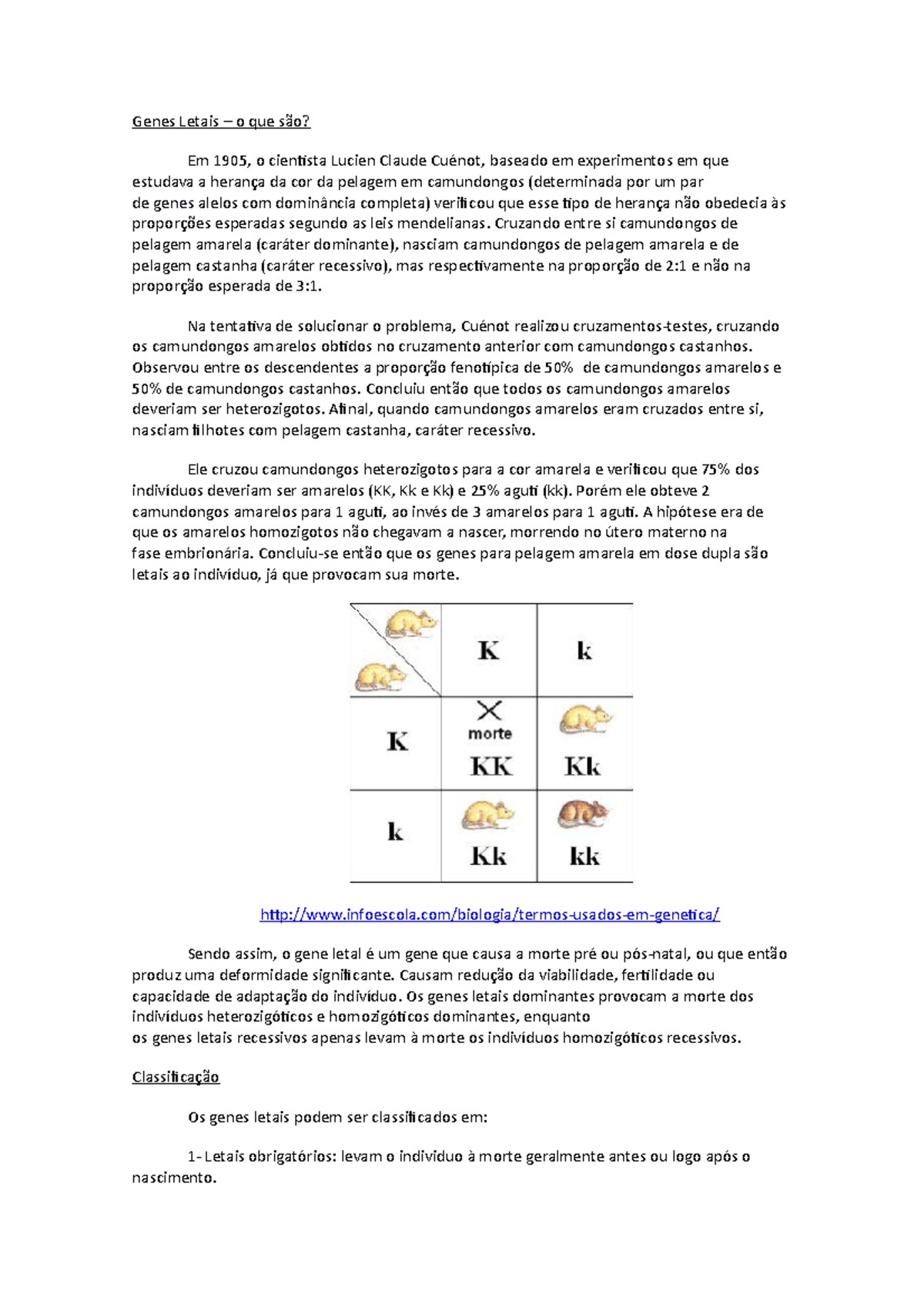 Genes Letais - Cruzando entre si camundongos de pelagem amarela ...