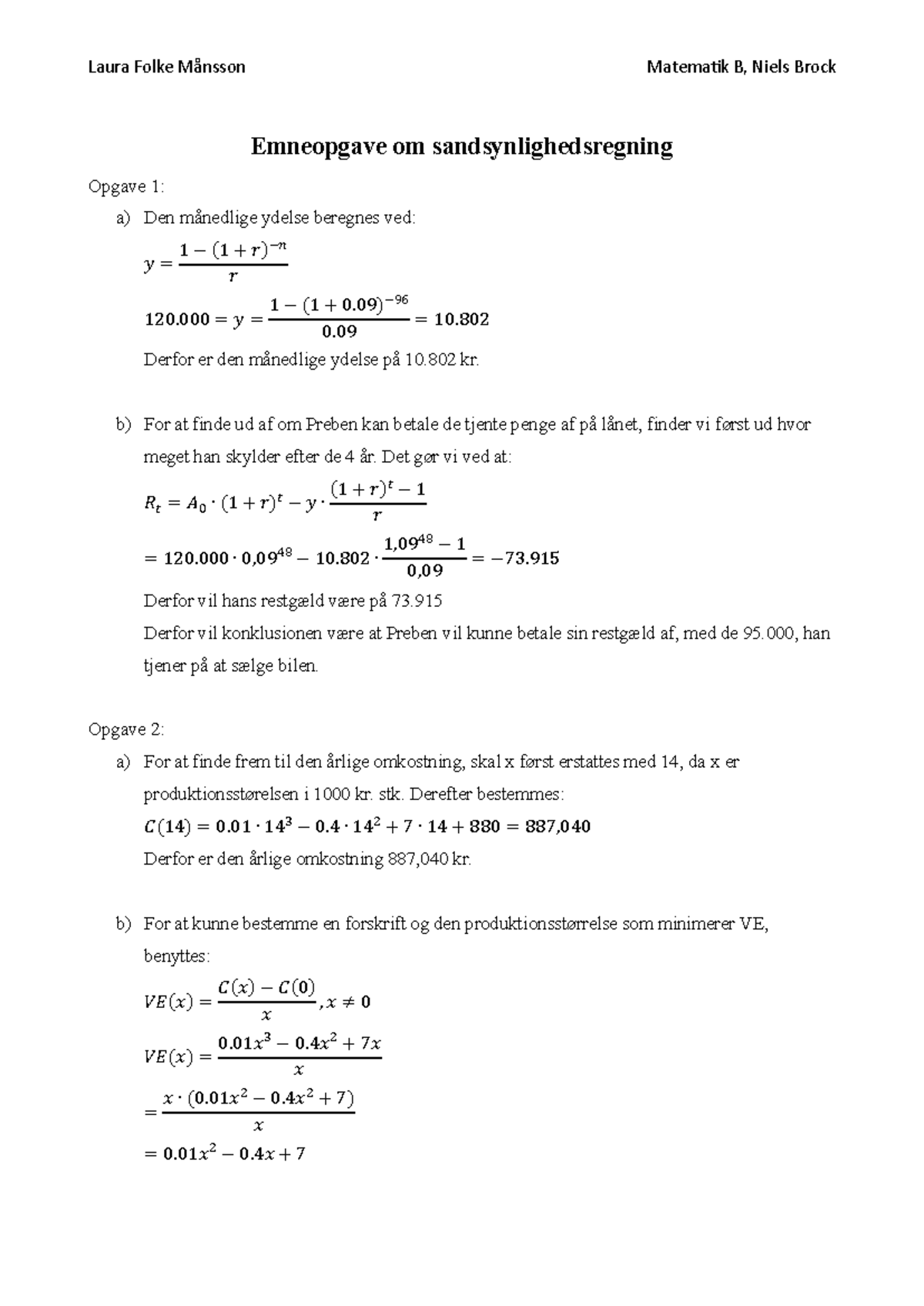 Emneopgave om sandsynlighedsregning - Laura Folke Månsson Matematik B, Niels Brock Emneopgave om ...