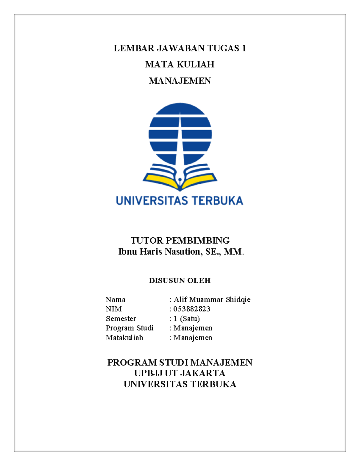 Tugas 1 Manajemen - LEMBAR JAWABAN TUGAS 1 MATA KULIAH MANAJEMEN TUTOR ...