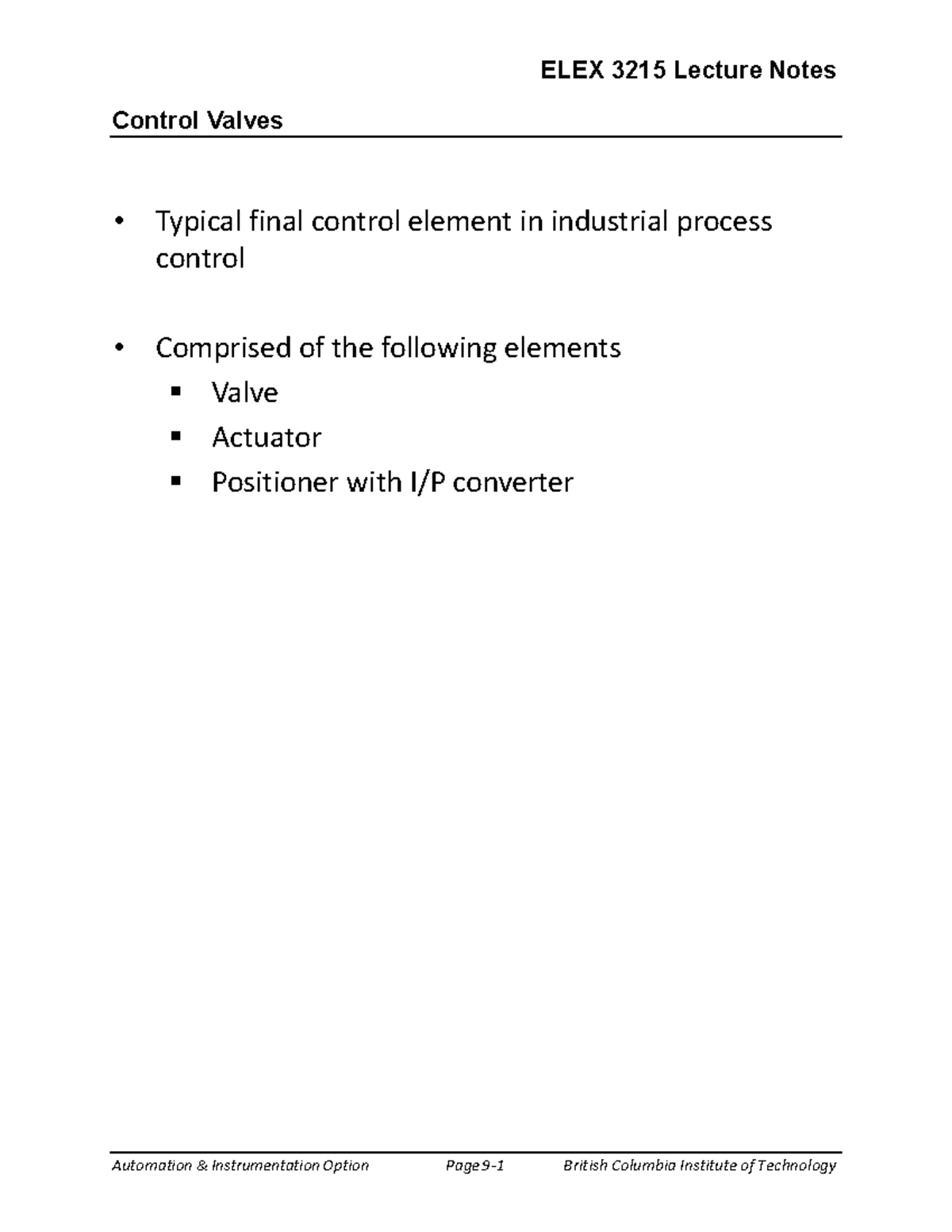 Module 10 - Control Valves - Control Valves • Typical final control ...