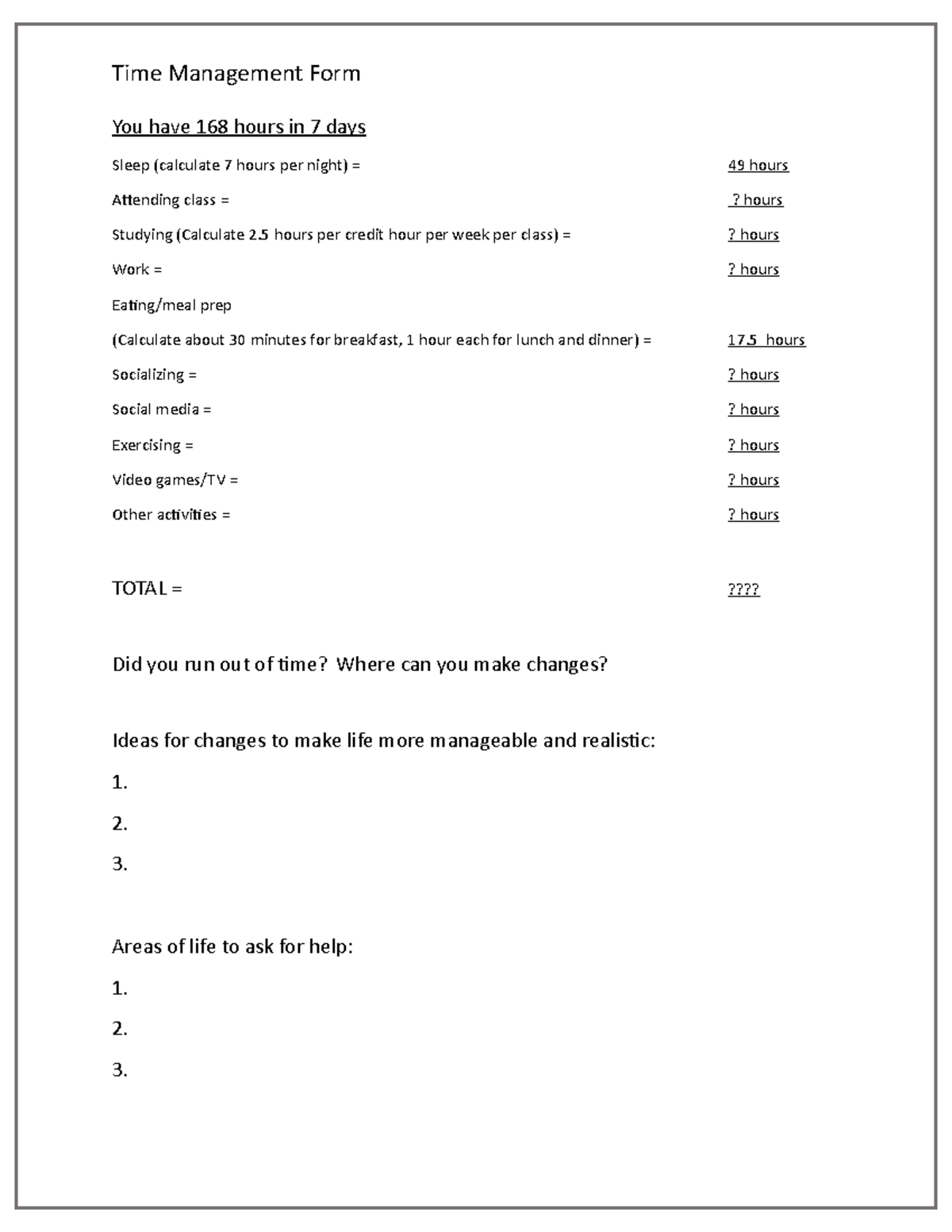 TIME MGMT FORM - This document helps students have a reality based ...