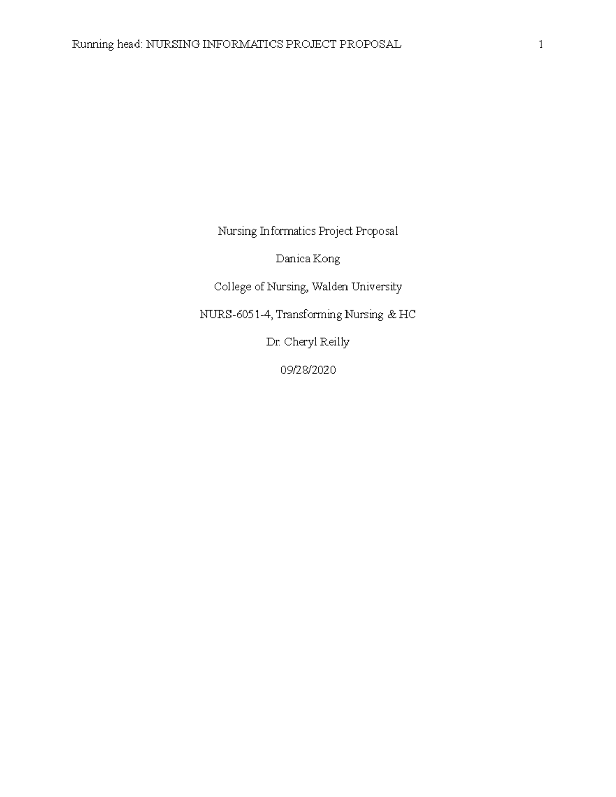 WK3Assgn Kong D - NURSING INFORMATIC PROJECT PROPOSAL - Running head: NURSING INFORMATICS ...