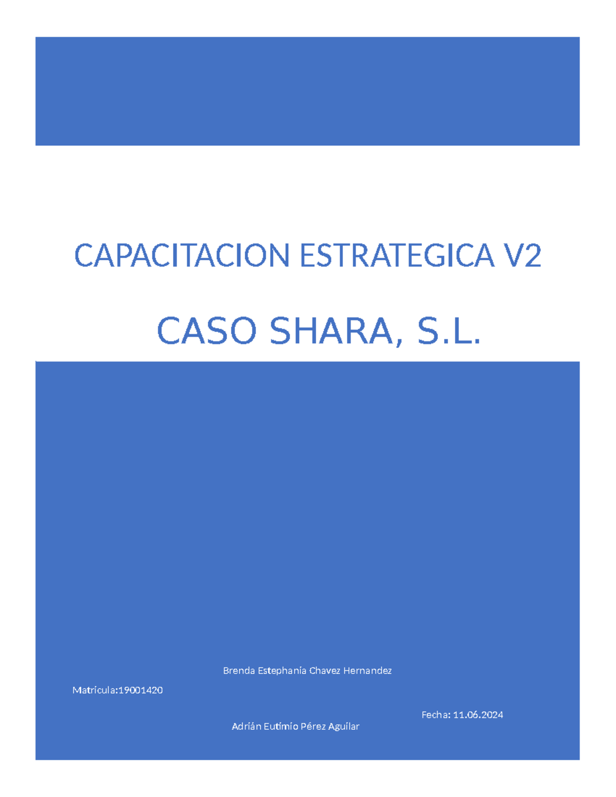 Doc1 - Capacitacion Estrategica - Brenda Estephania Chavez Hernandez Matricula: CAPACITACION ...