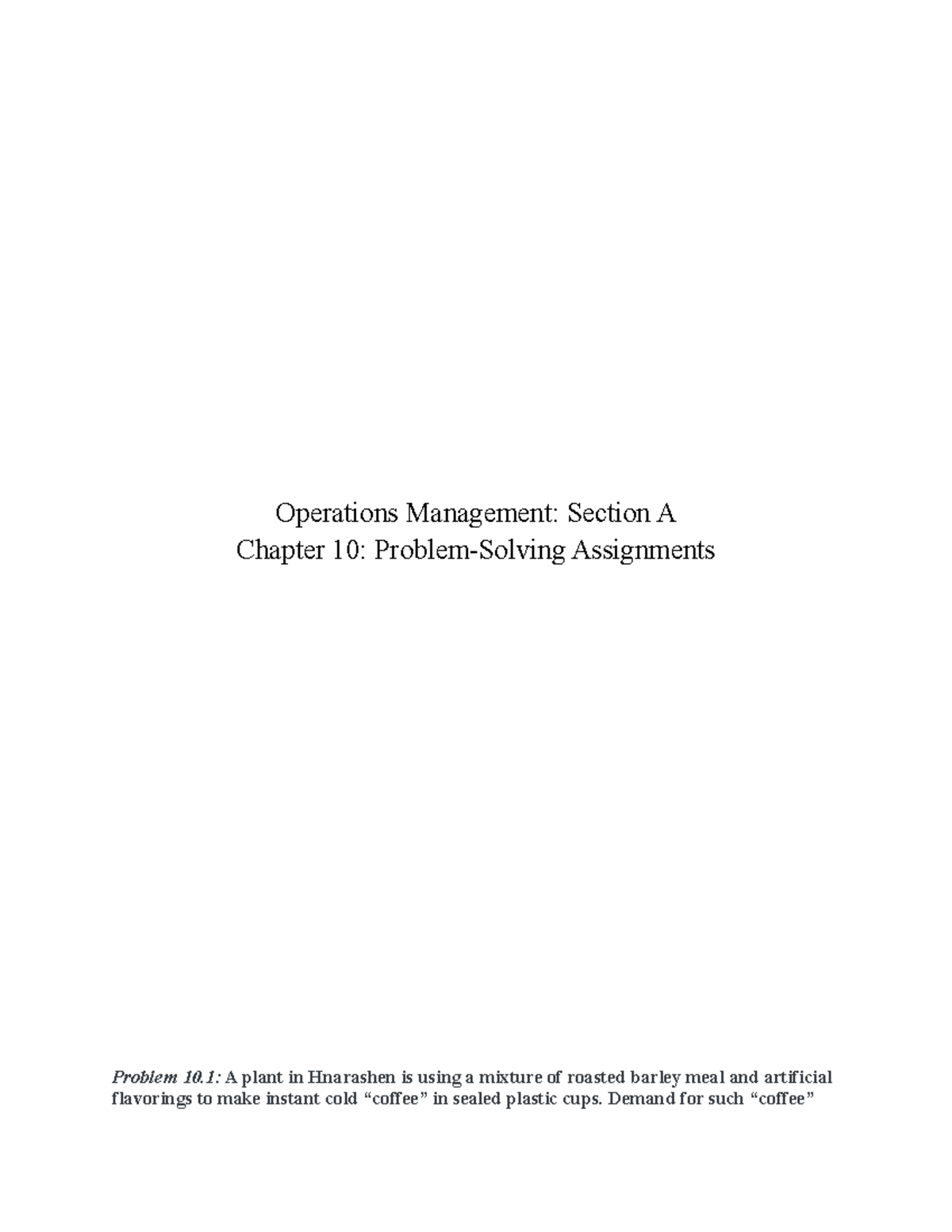 OM Homework Chapter 10 - Mandatory Assignment - Operations Management ...