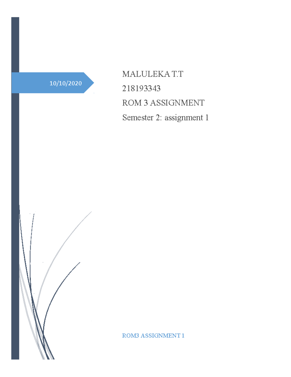 ROM3 (218193343) - business - 10/10/ ROM3 ASSIGNMENT 1 MALULEKA T ...