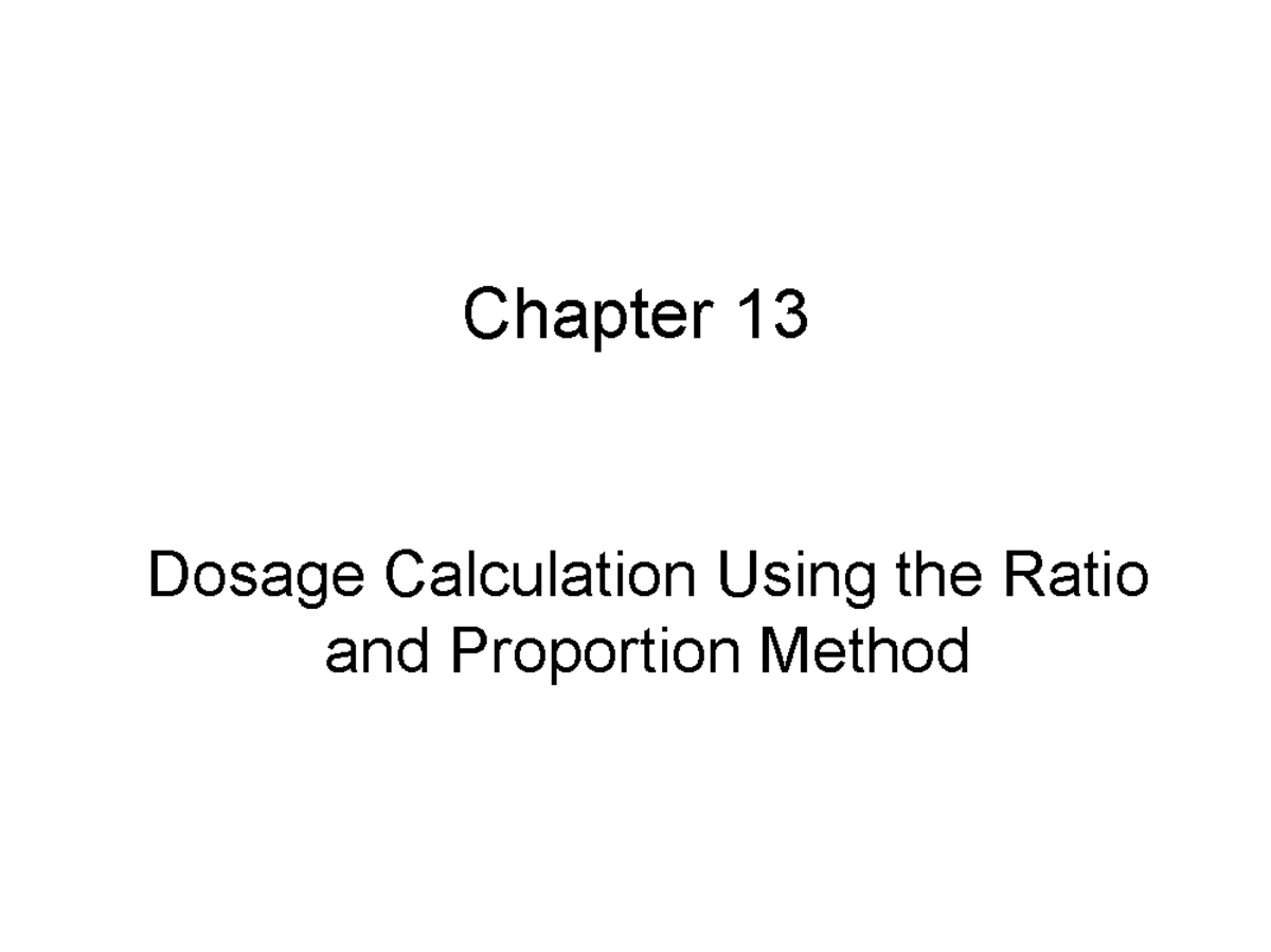 Dosage Calculation Using Ratio Proportion Method - at bedtime Incorrect ...