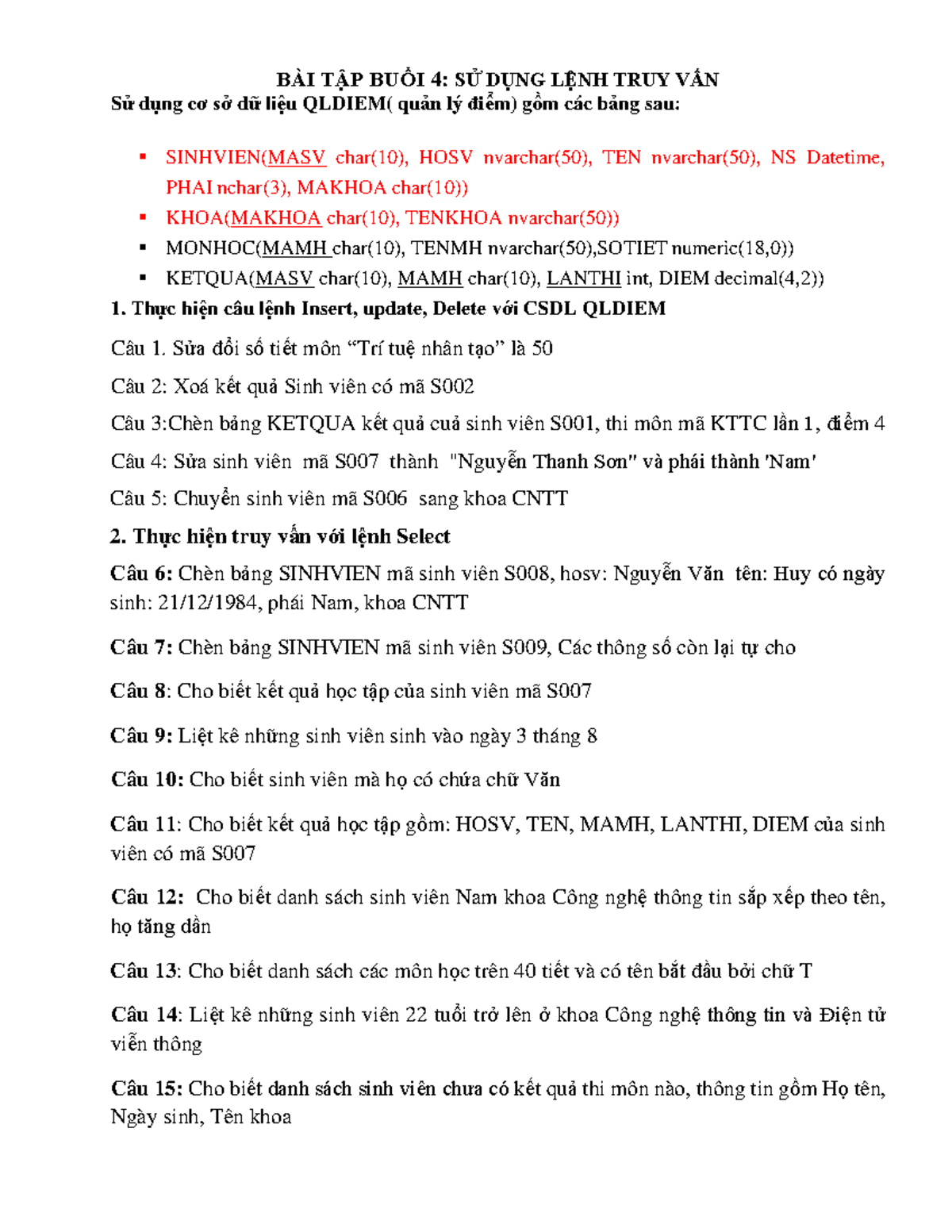 Bai tap buoi 4 SQL - bai - BÀI TẬP BUỔI 4: SỬ DỤNG LỆNH TRUY VẤN Sử ...