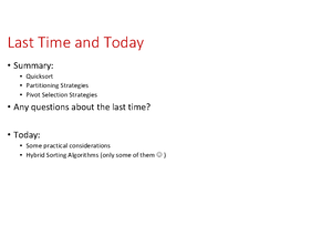 20 - Quicksort - Last Time and Today • Summary: • Divide and Conquer ...