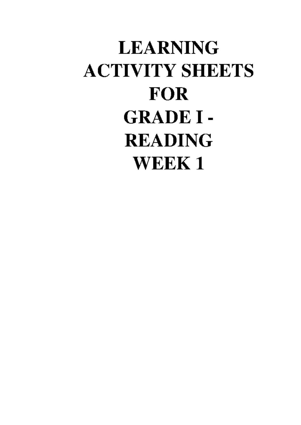 LAS reading week 1 revised - LEARNING ACTIVITY SHEETS FOR GRADE I ...