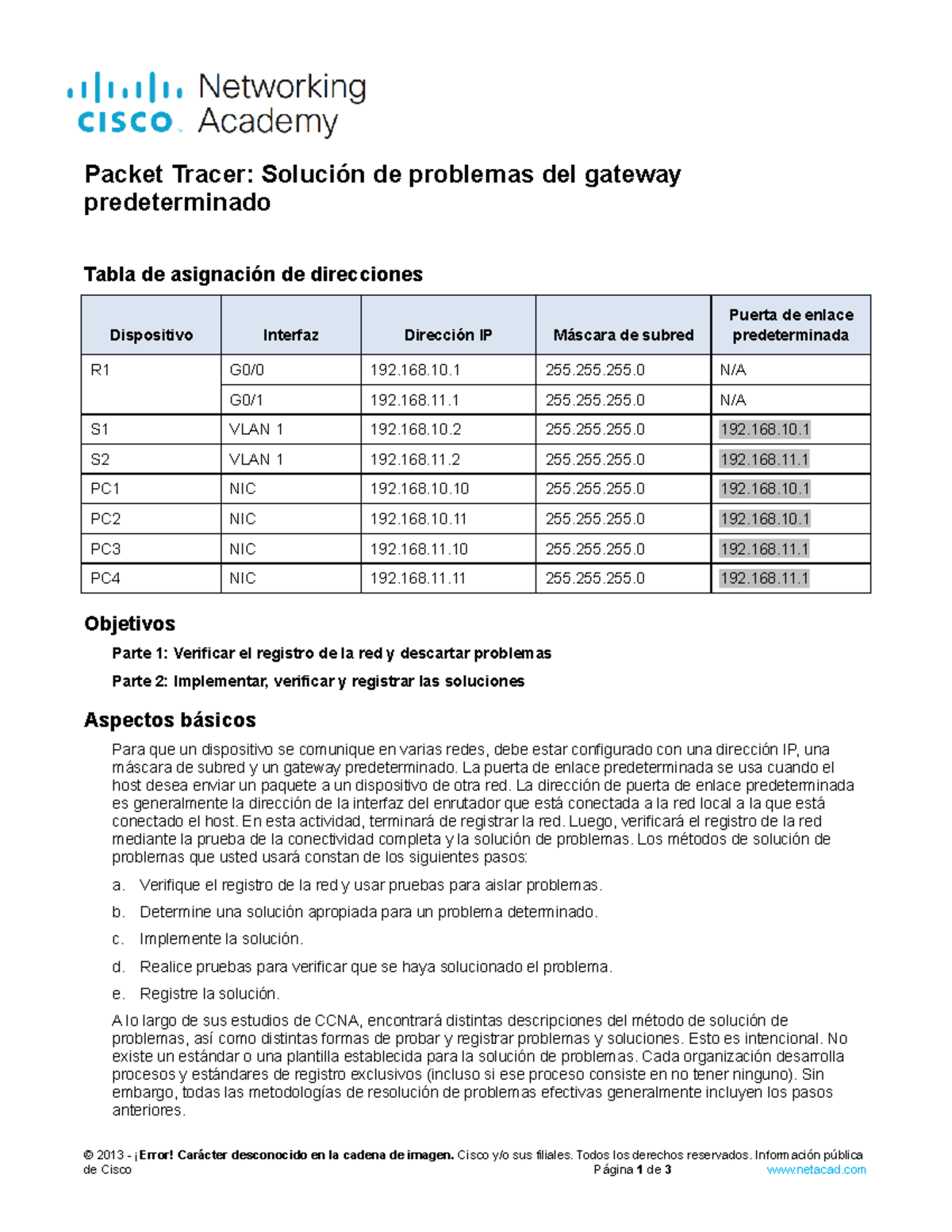 10.3.5 Packet Tracer - Troubleshoot Default Gateway Issues - Packet Tracer: Solución de ...
