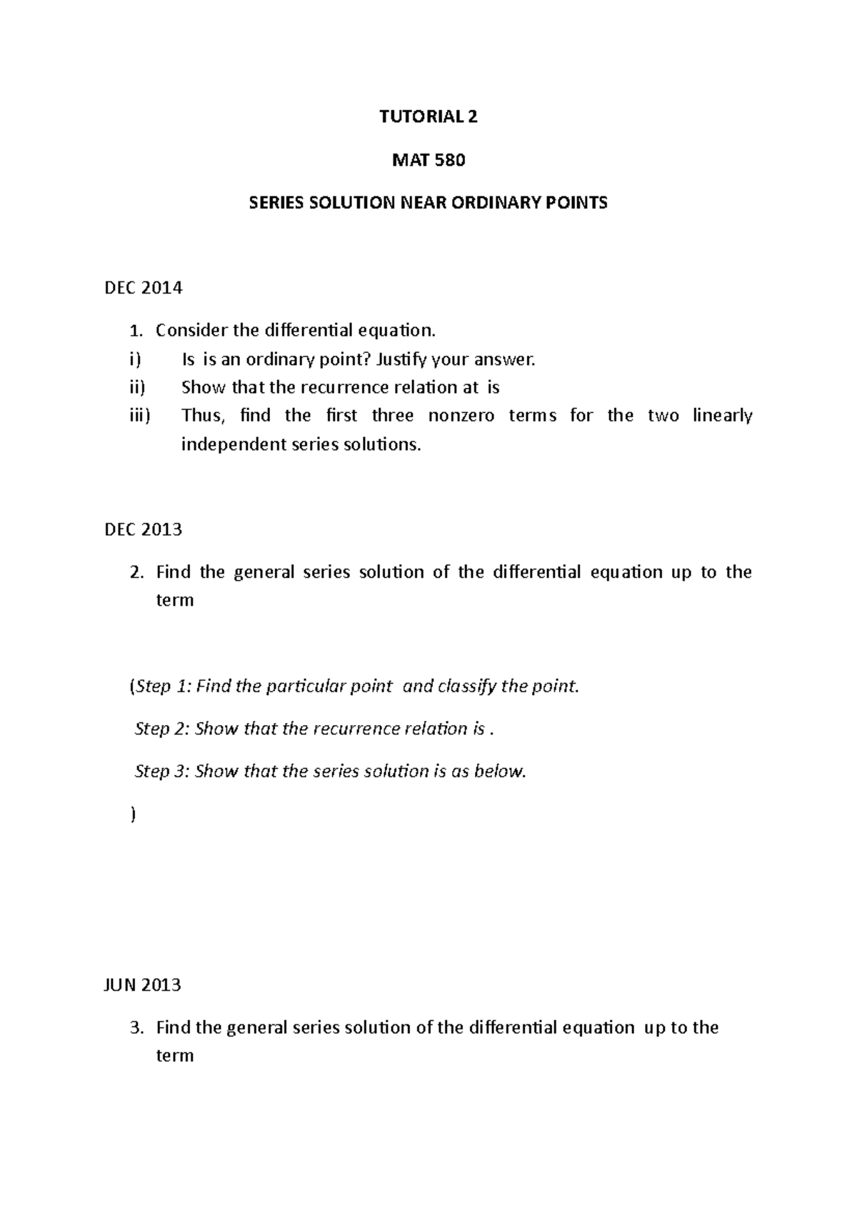 Tutorial 2-WEEK 2-series solution-ordinary - TUTORIAL 2 MAT 580 SERIES ...