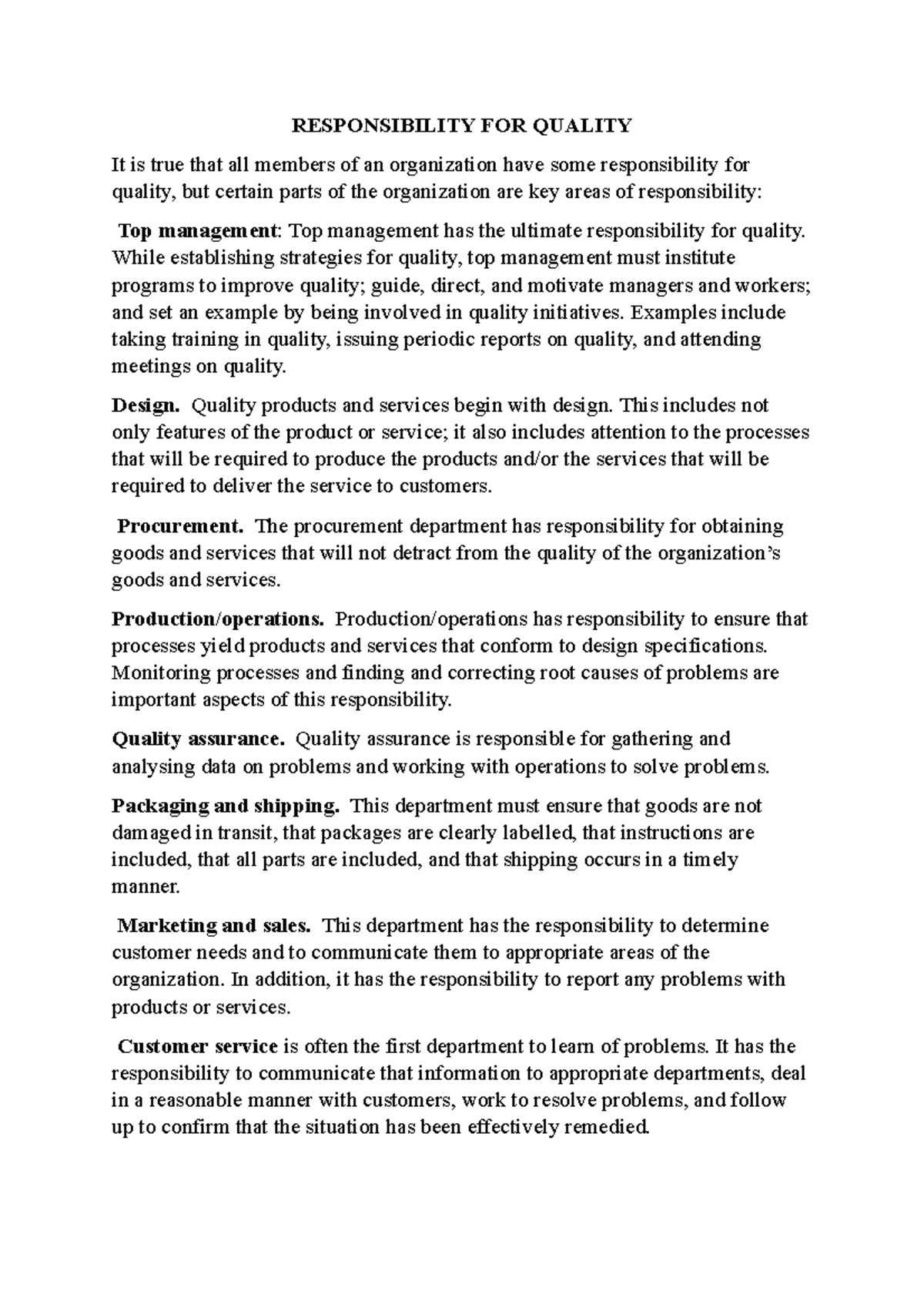 Quality Management - RESPONSIBILITY FOR QUALITY It is true that all ...