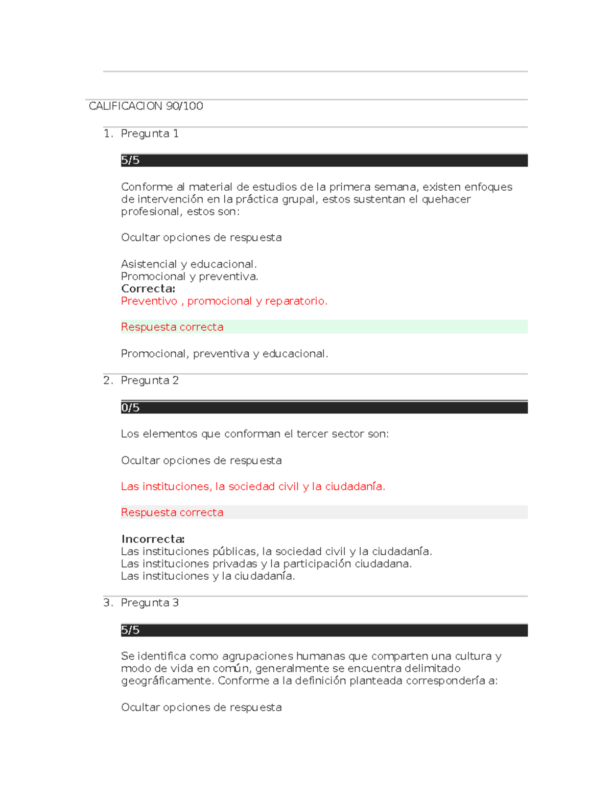 Manejo DE Grupos - CALIFICACION 90/ Pregunta 1 5/ Conforme al material ...