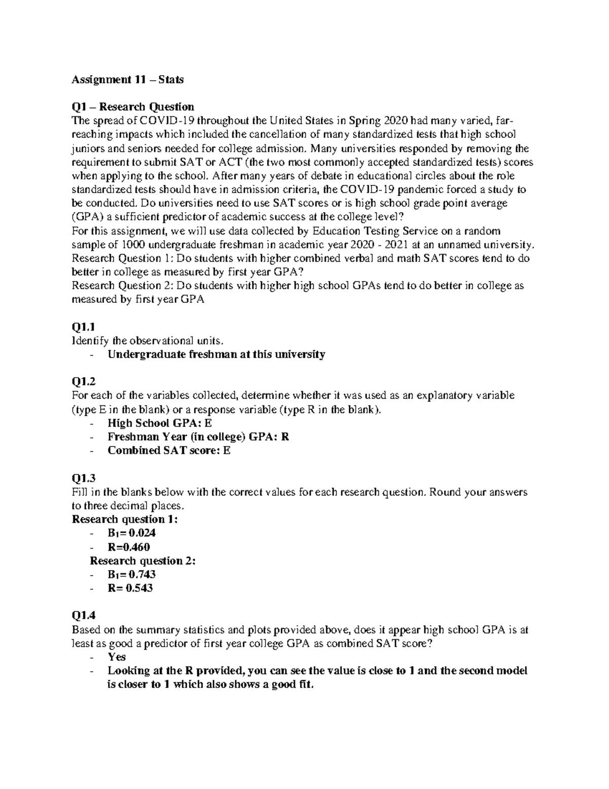 Assignment 11 - Stats - Assignment 11 – Stats Q1 – Research Question The spread of COVID-19 ...