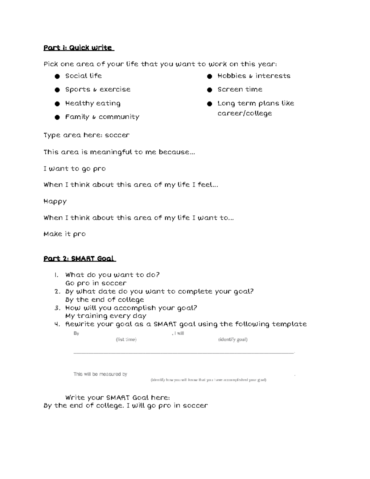 Adnan plp - NONE - Part 1: Quick write Pick one area of your life that ...