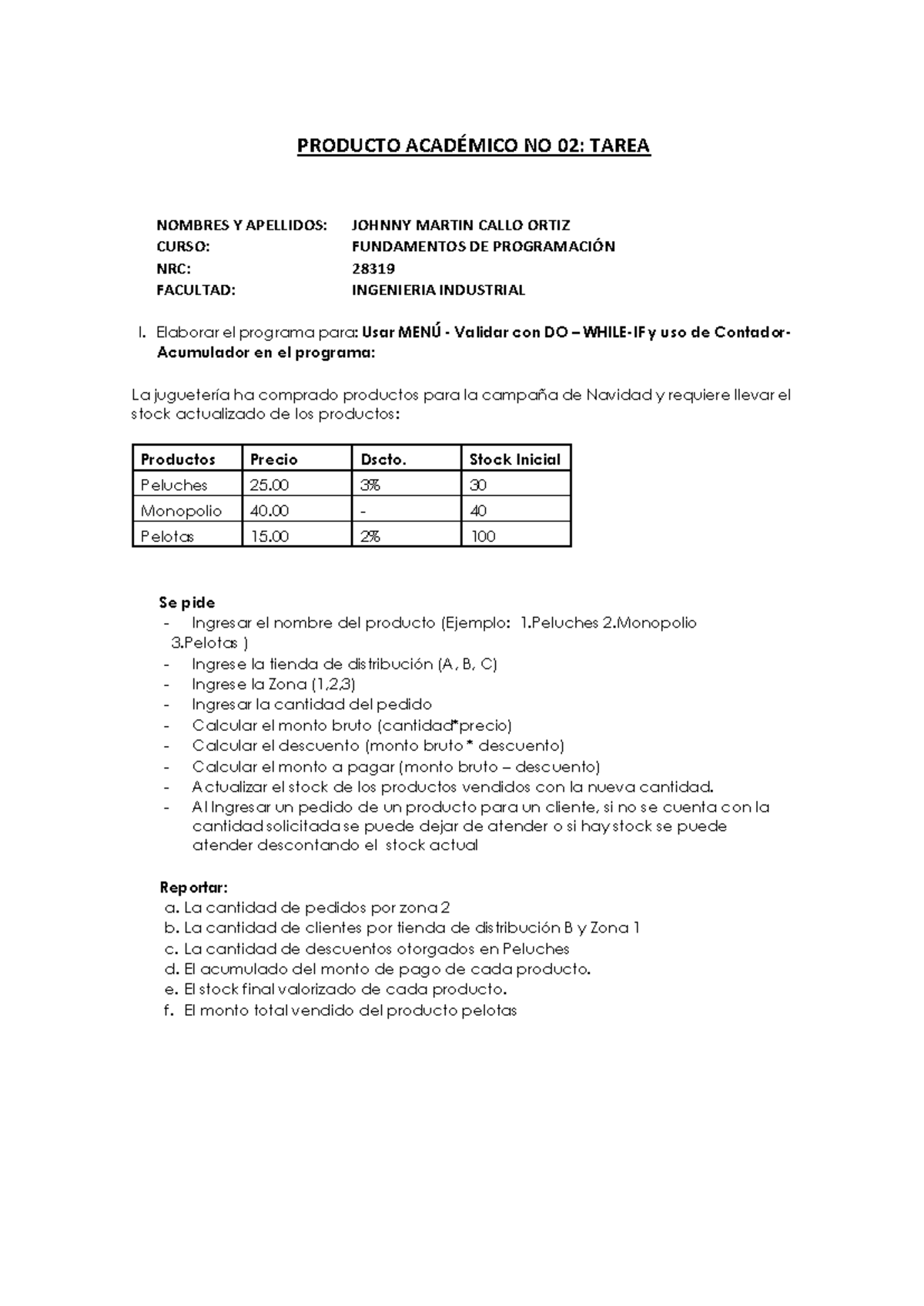 Producto Academico 02 Fundamentos DE Programacion - Johnny Callo Ortiz - PRODUCTO ACADÉMICO NO ...