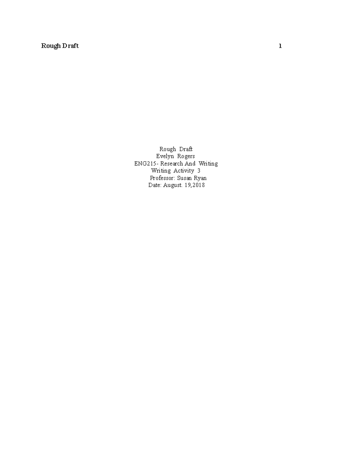 Eng215-Rough Draft - Rough Draft Evelyn Rogers ENG215- Research And ...