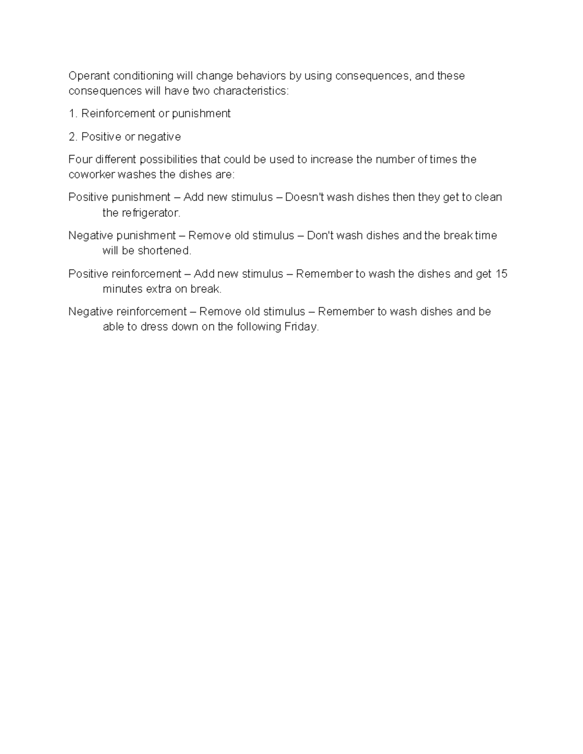 PSYC 111 W4 Midterm Essay - Operant conditioning will change behaviors ...