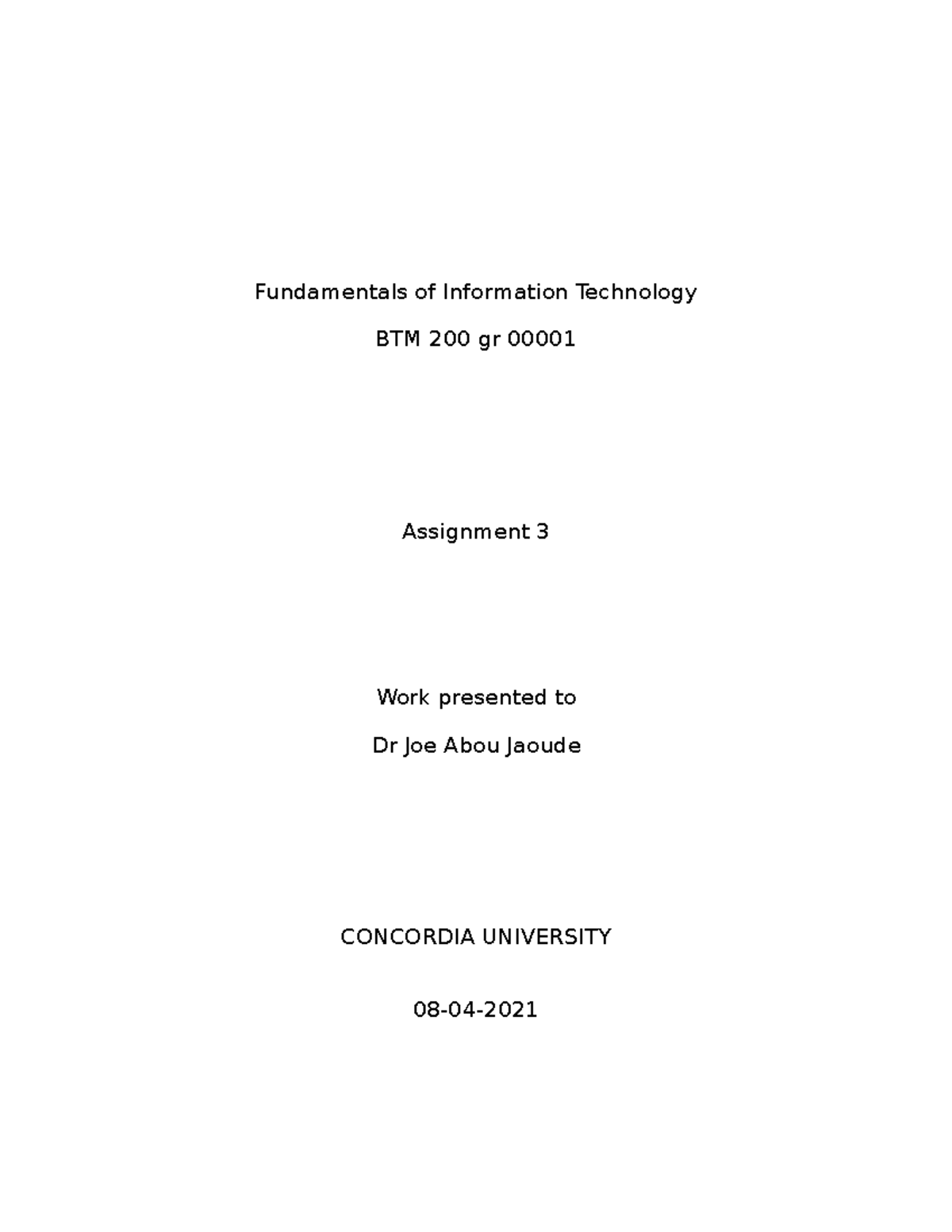 Assignment 3 btm 200 - Fundamentals of Information Technology BTM 200 gr 00001 Assignment 3 Work ...