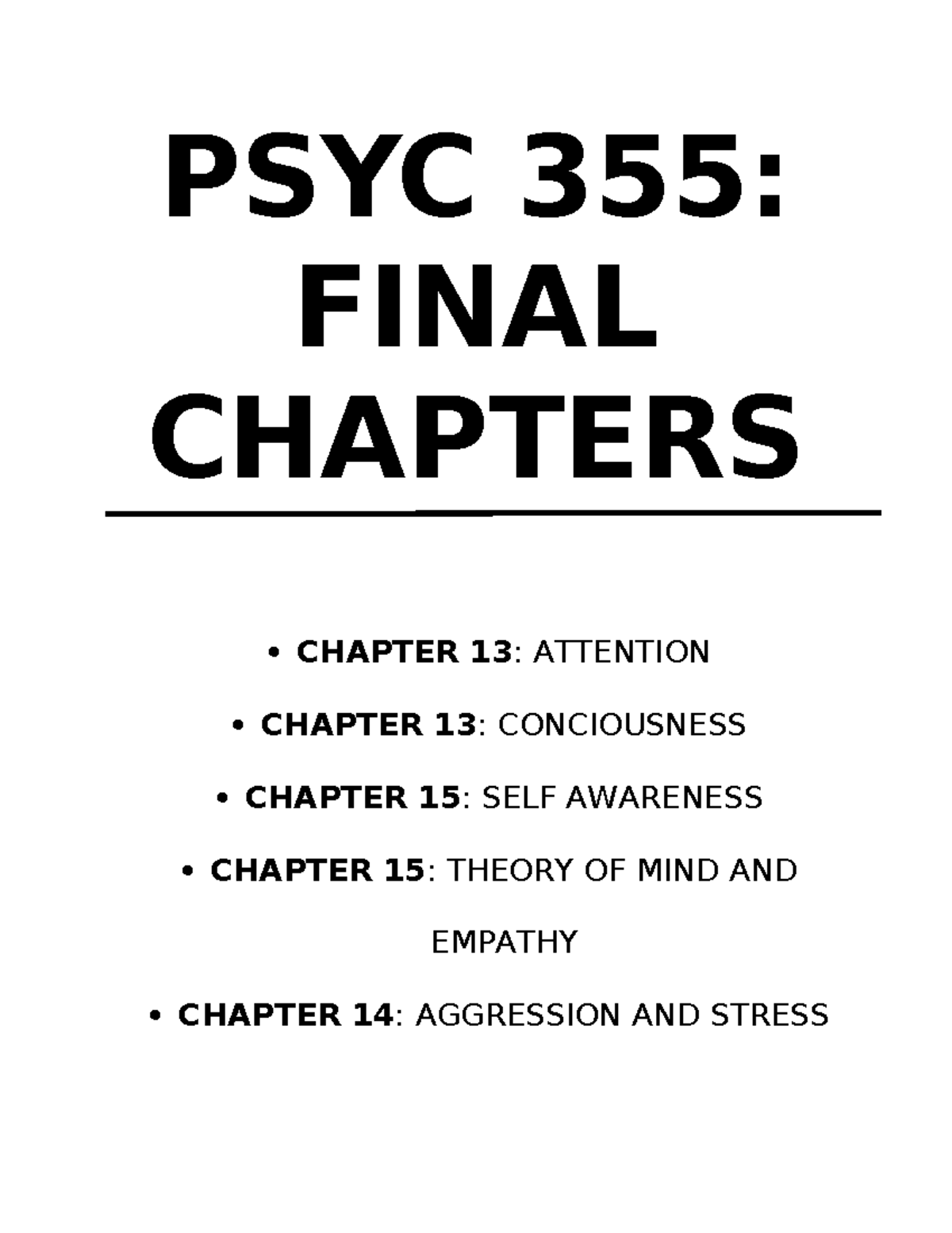 PSYC 355 Final Chapters - PSYC 355: FINAL CHAPTERS CHAPTER 13: ATTENTION CHAPTER 13: - Studocu