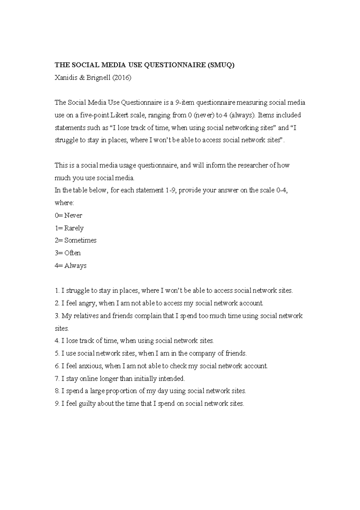 SMUQ - THE SOCIAL MEDIA USE QUESTIONNAIRE (SMUQ) Xanidis & Brignell ...