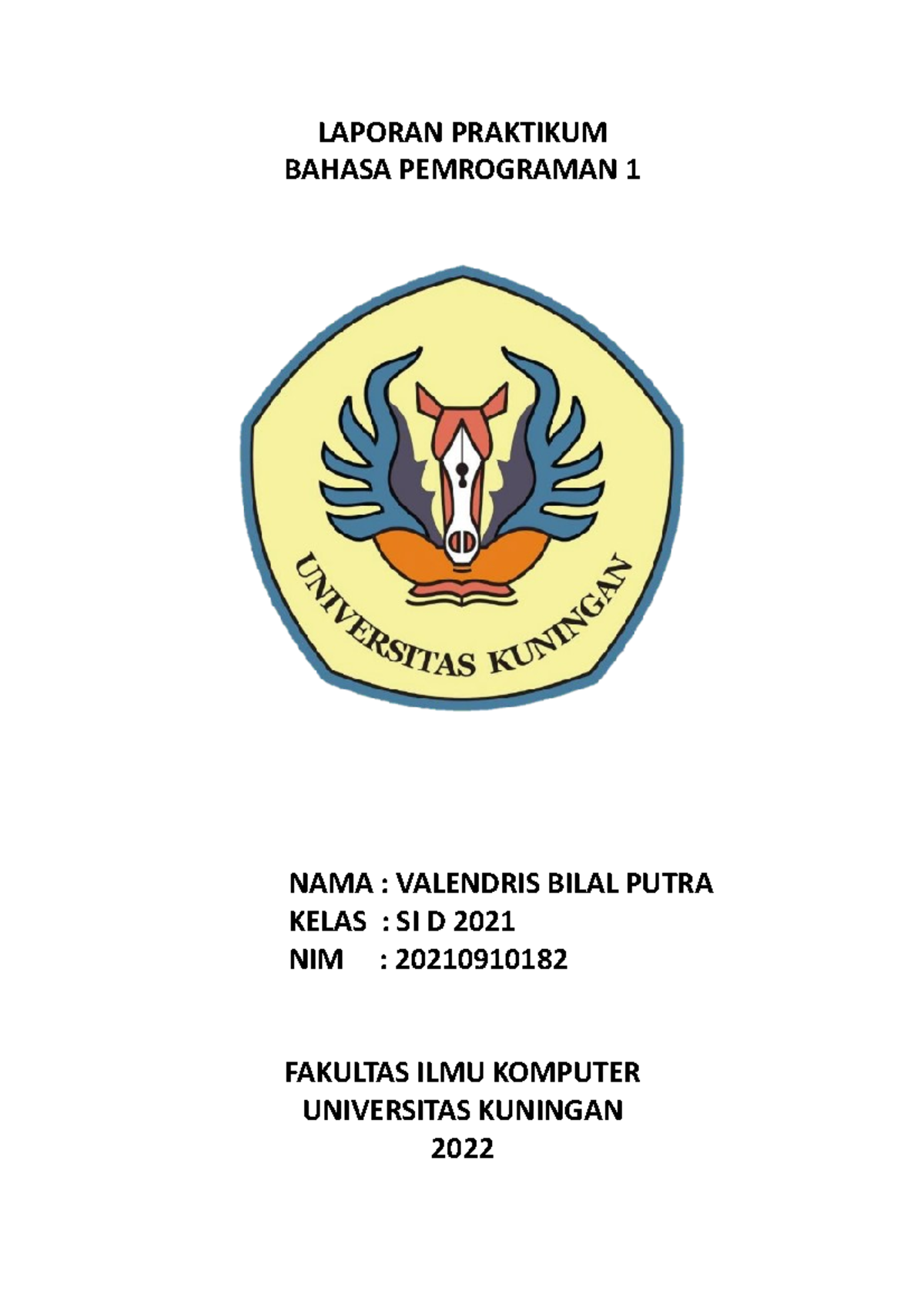 Laporan Praktikum Modul 5 - LAPORAN PRAKTIKUM BAHASA PEMROGRAMAN 1 NAMA : VALENDRIS BILAL PUTRA ...