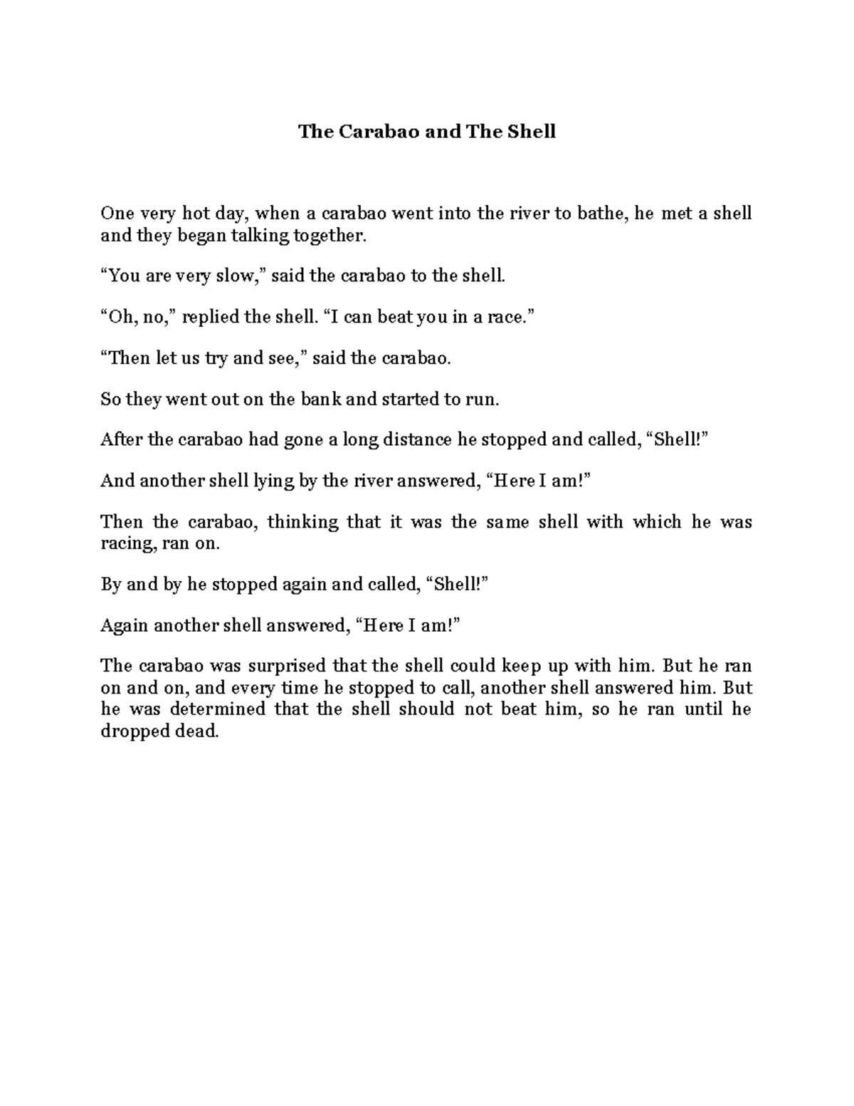 The Carabao and The Shell - “You are very slow,” said the carabao to ...
