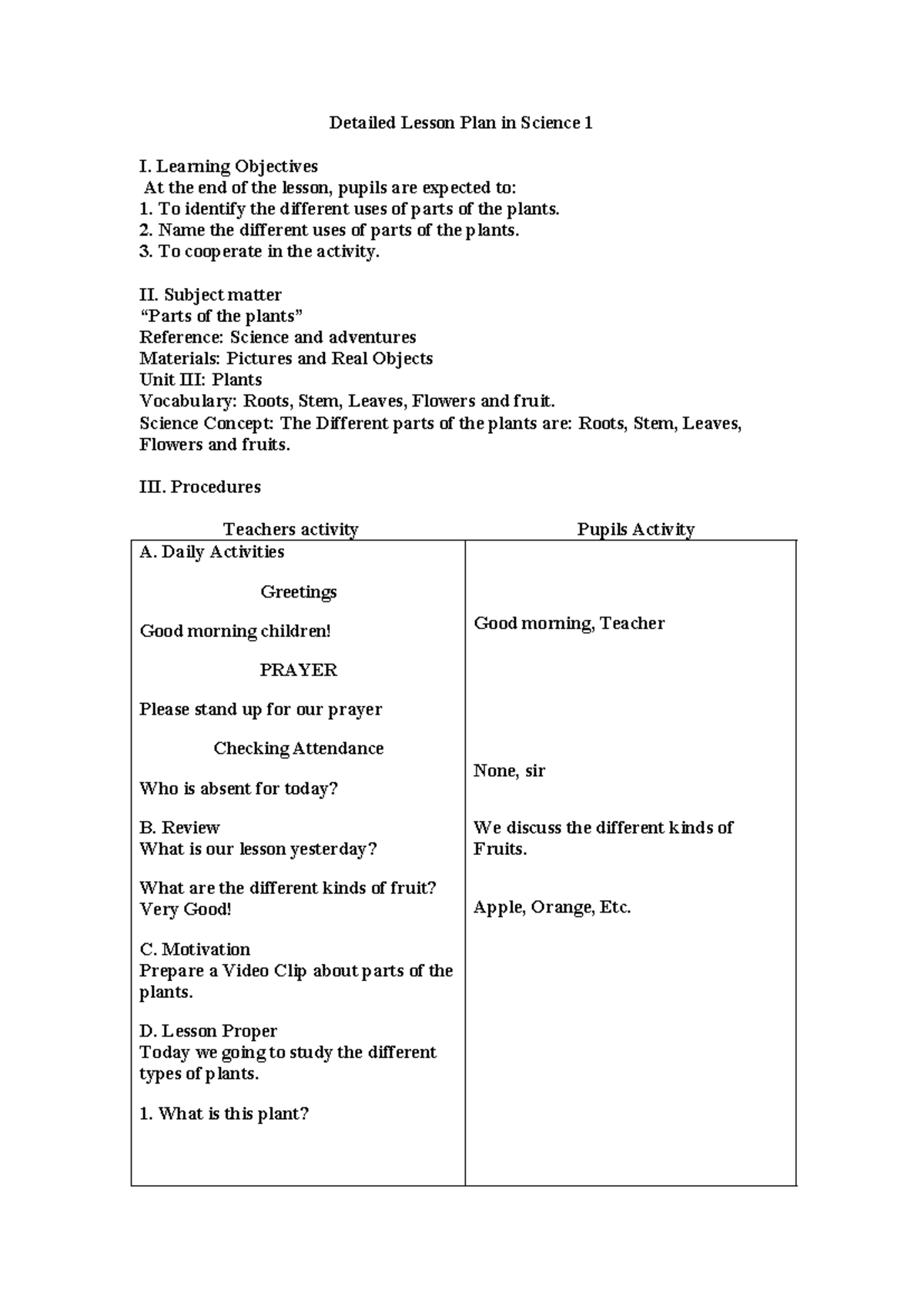 Detailed Lesson Plan in Science 1 - Learning Objectives At the end of ...