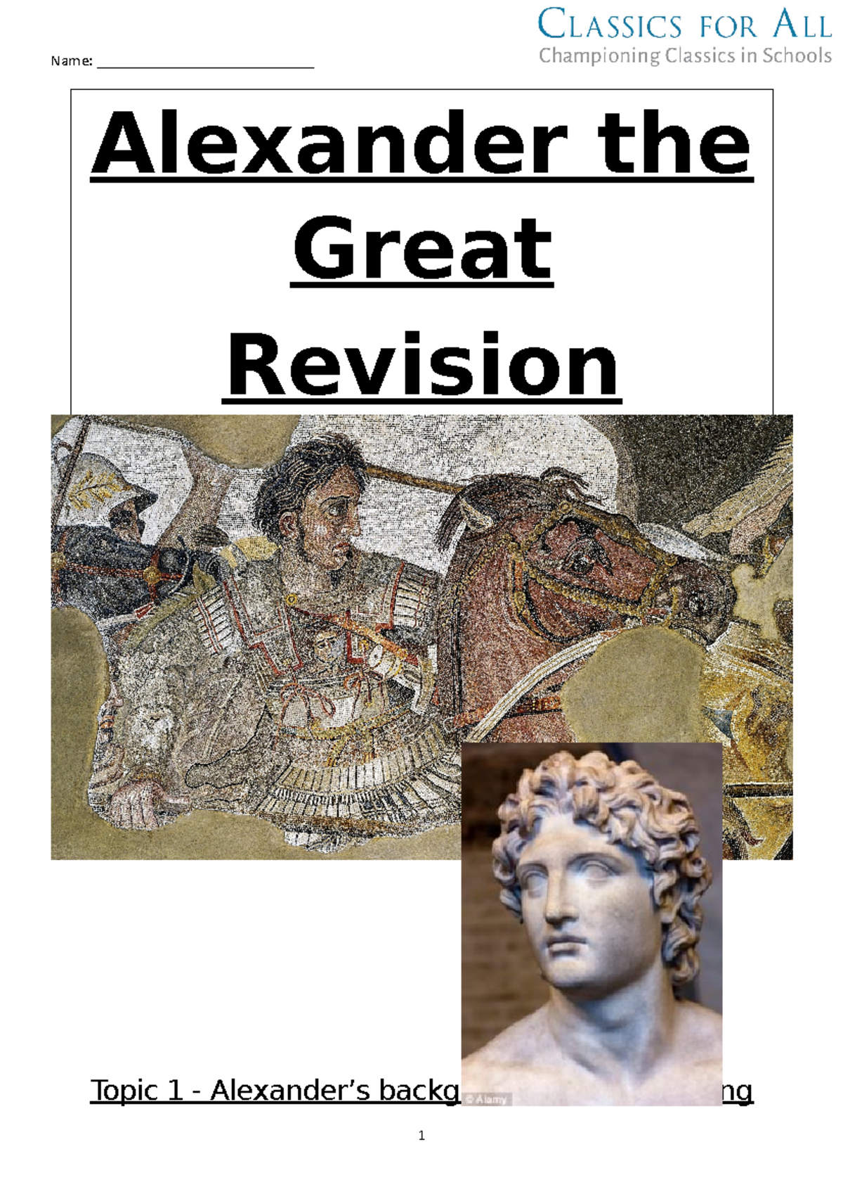 Alexander the great - revision booklet 4 - Topic 1 - Alexander’s ...