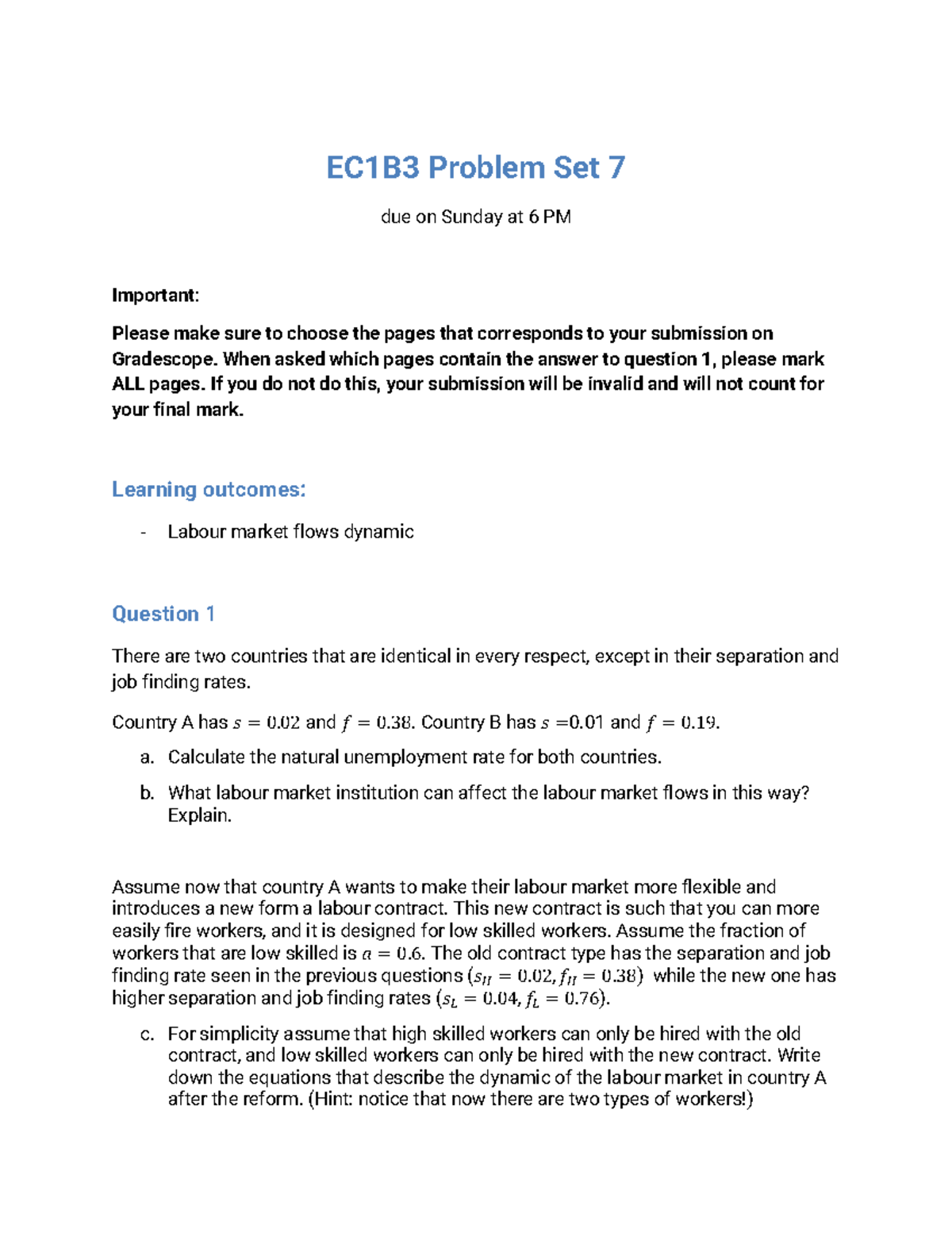 Problemset 7 - problem set 7 - EC1B3 Problem Set 7 due on Sunday at 6 ... Problemset 7 - problem set 7 - EC1B3 Problem Set 7 due on Sunday at 6 ...